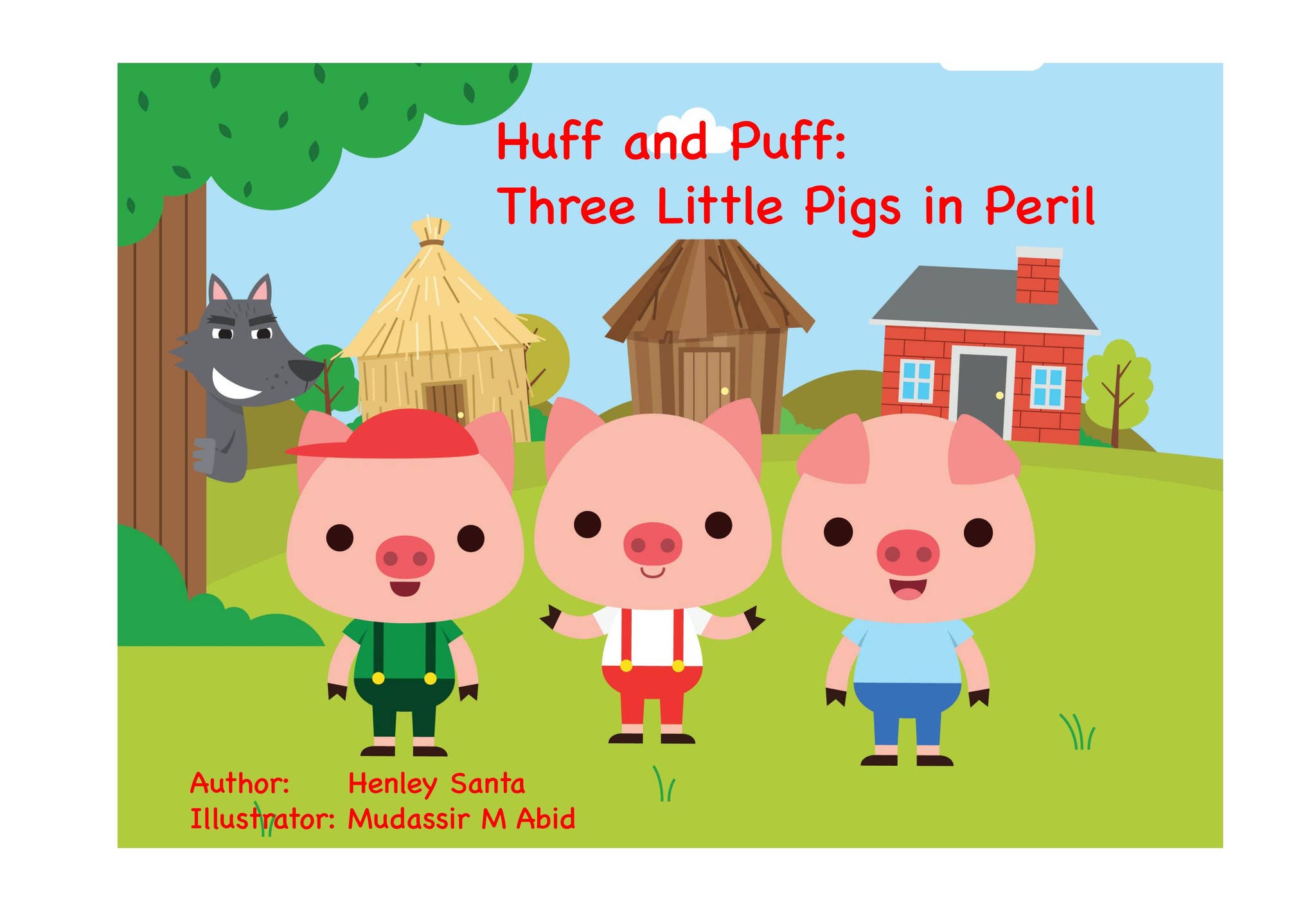 Huff and Puff- Three Little Pigs in Peril by henley-santa - Issuu