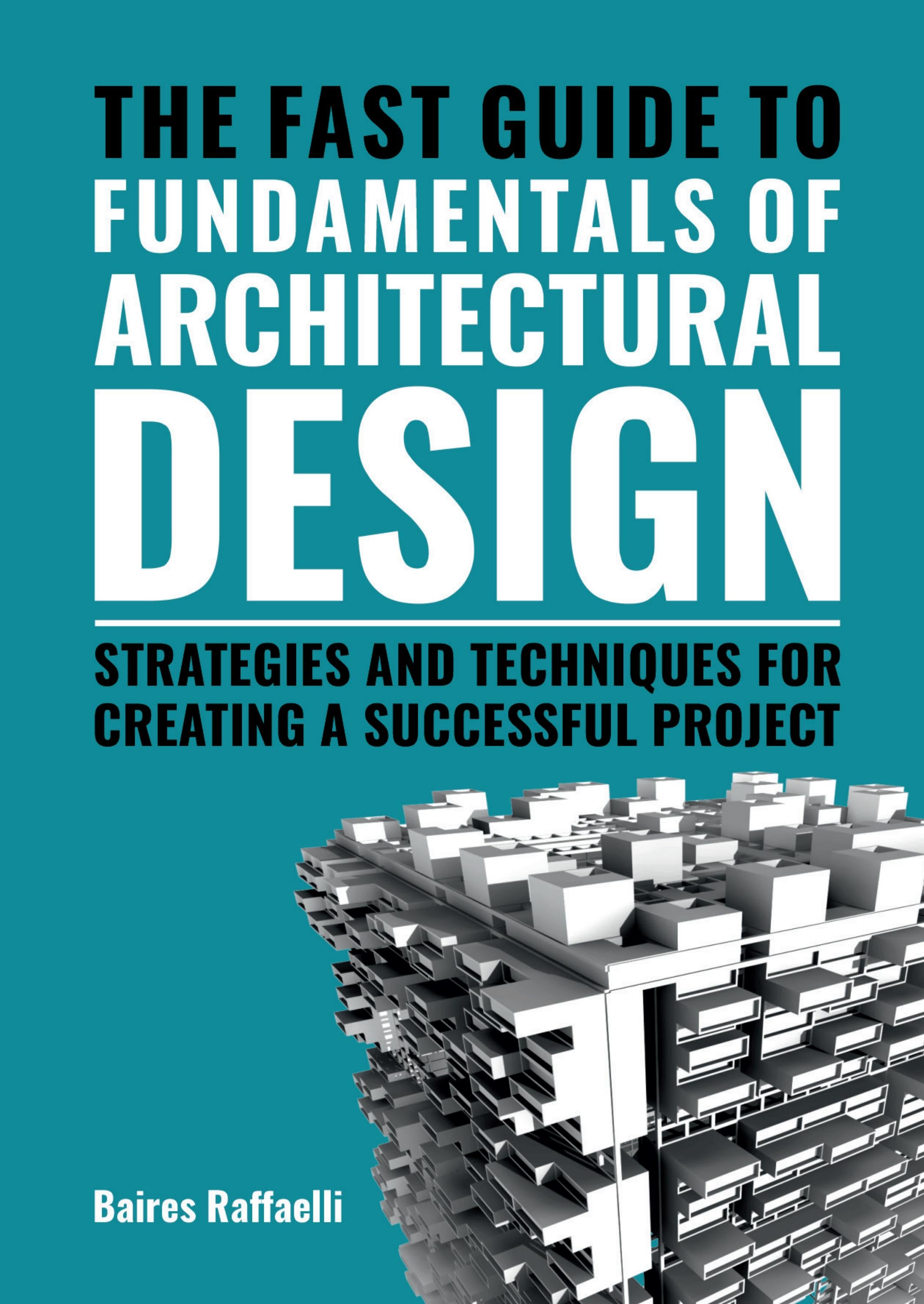 The Fast Guide to The Fundamentals of Architectural Design by BIS ...