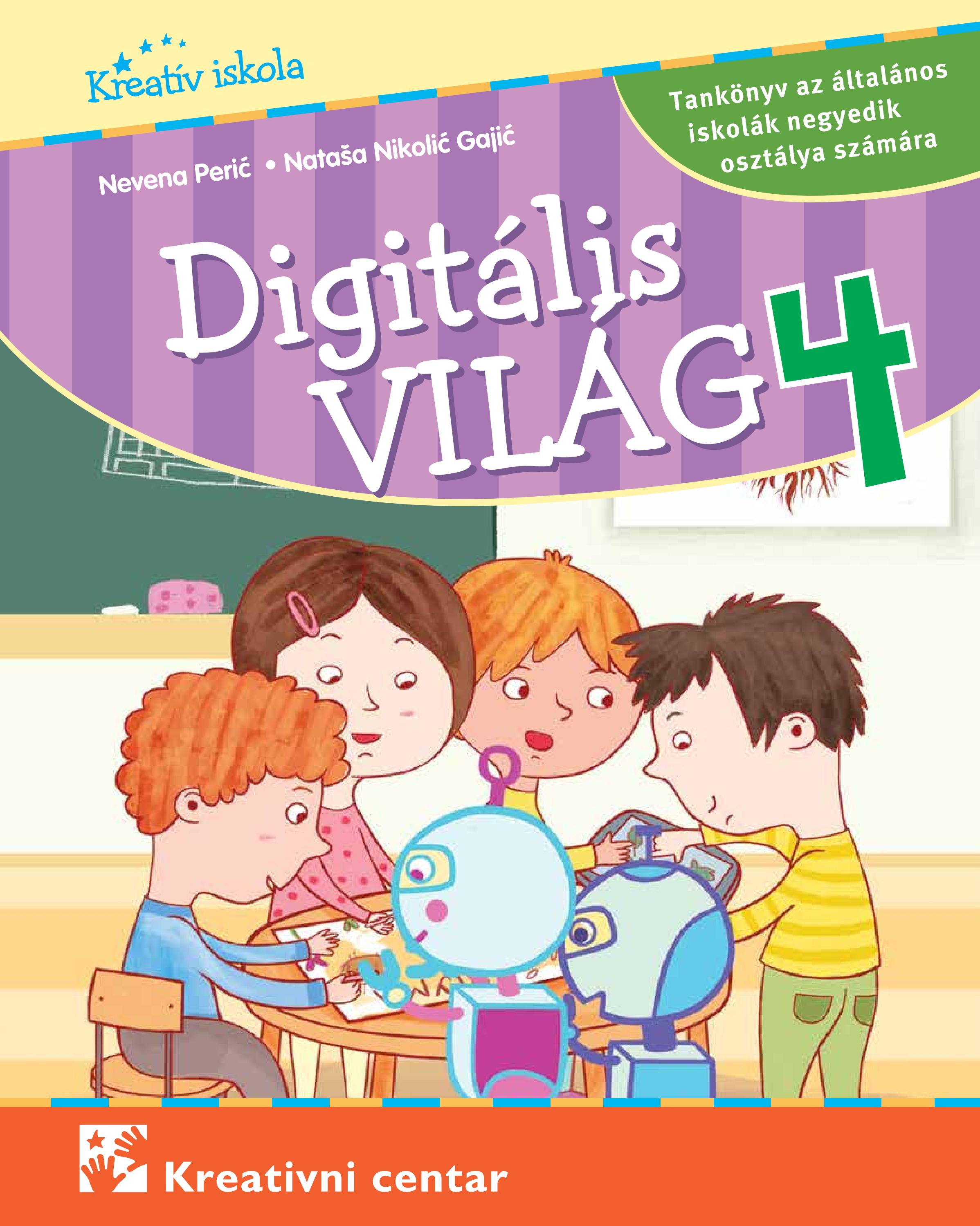 Digitalni svet 4 - mađarski by Kreativni centar - Issuu