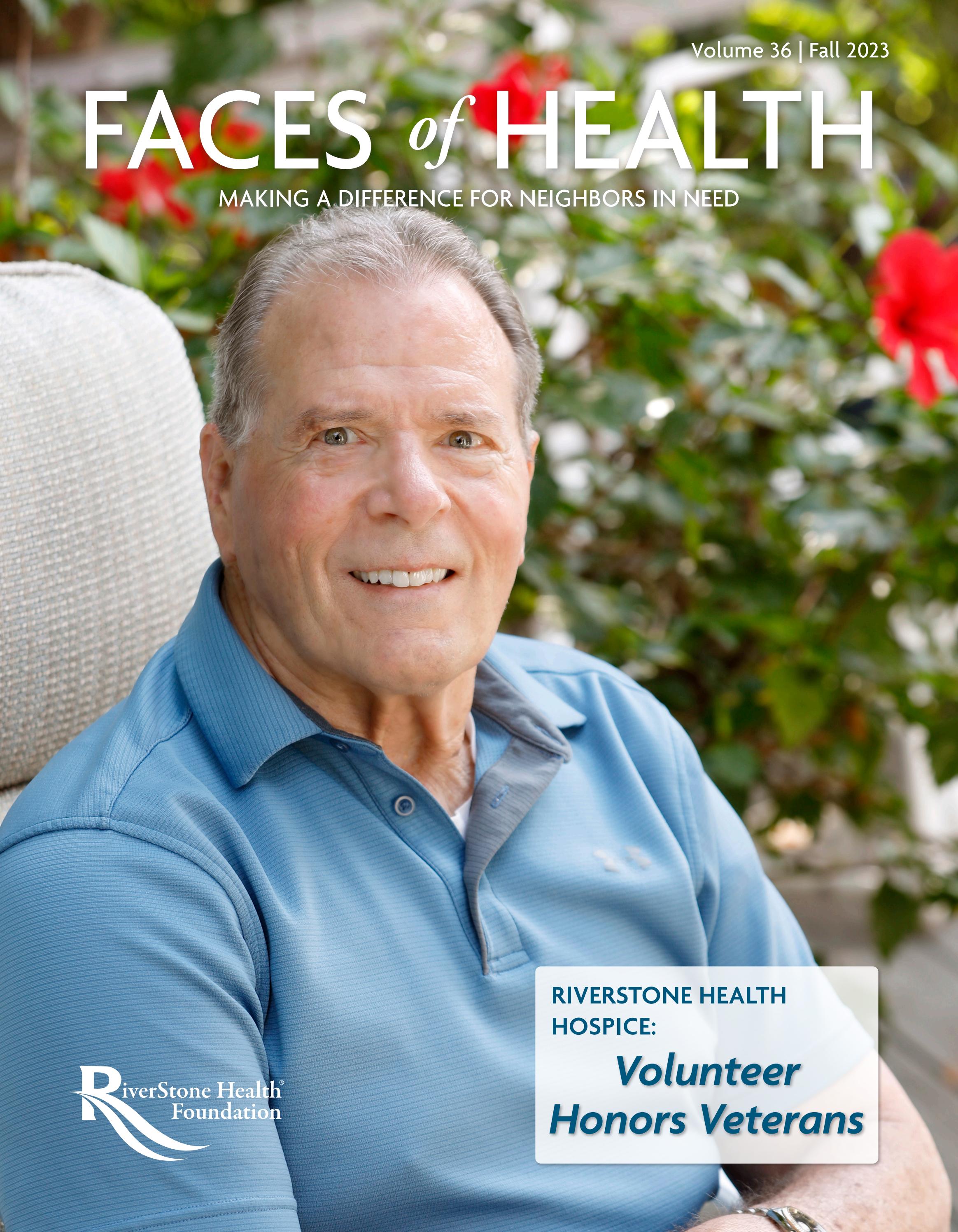Faces of Health - Vol. 36 by RiverStone Health Foundation - Issuu