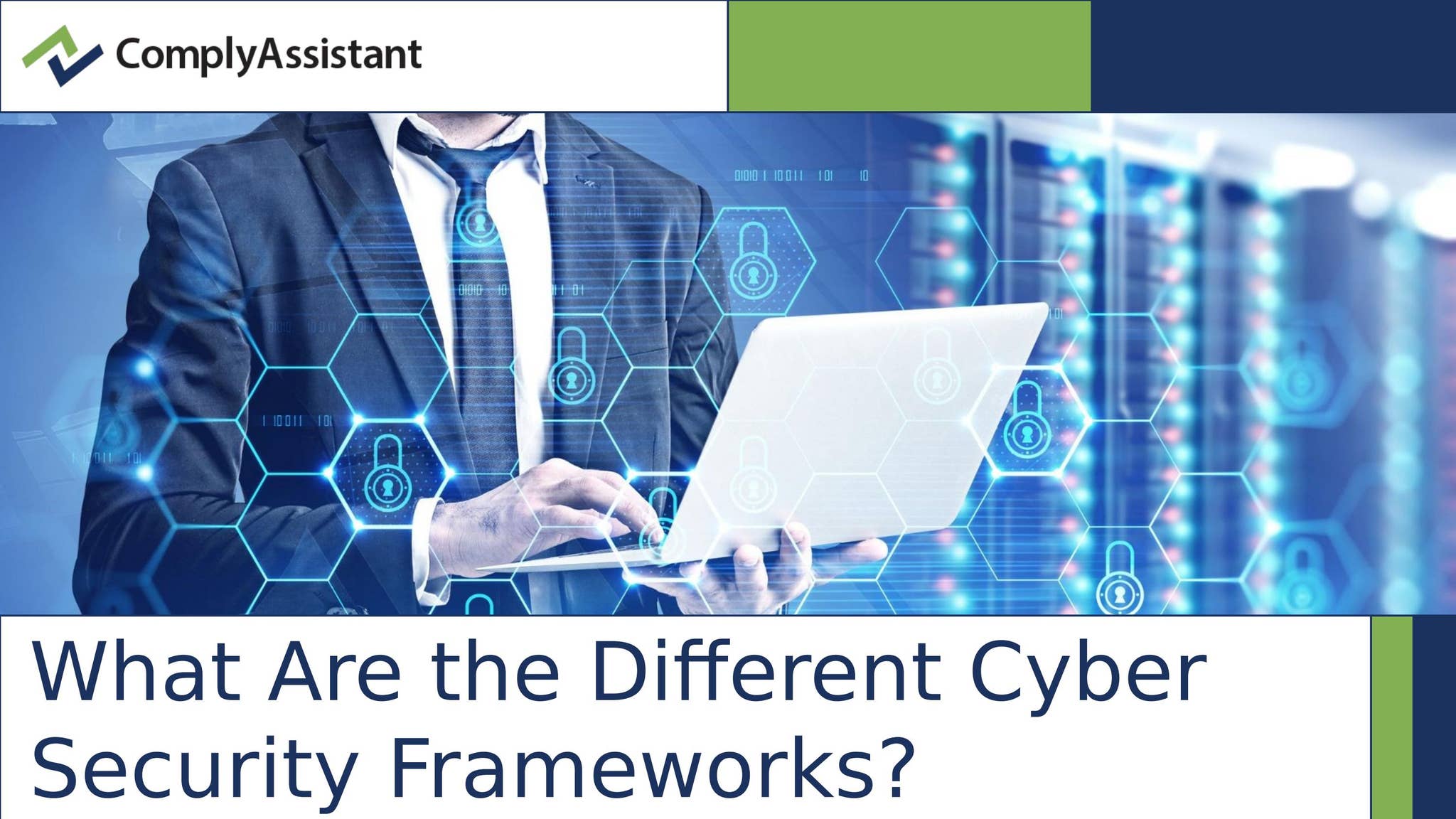 What Are the Different Cyber Security Frameworks? by ComplyAssistant ...