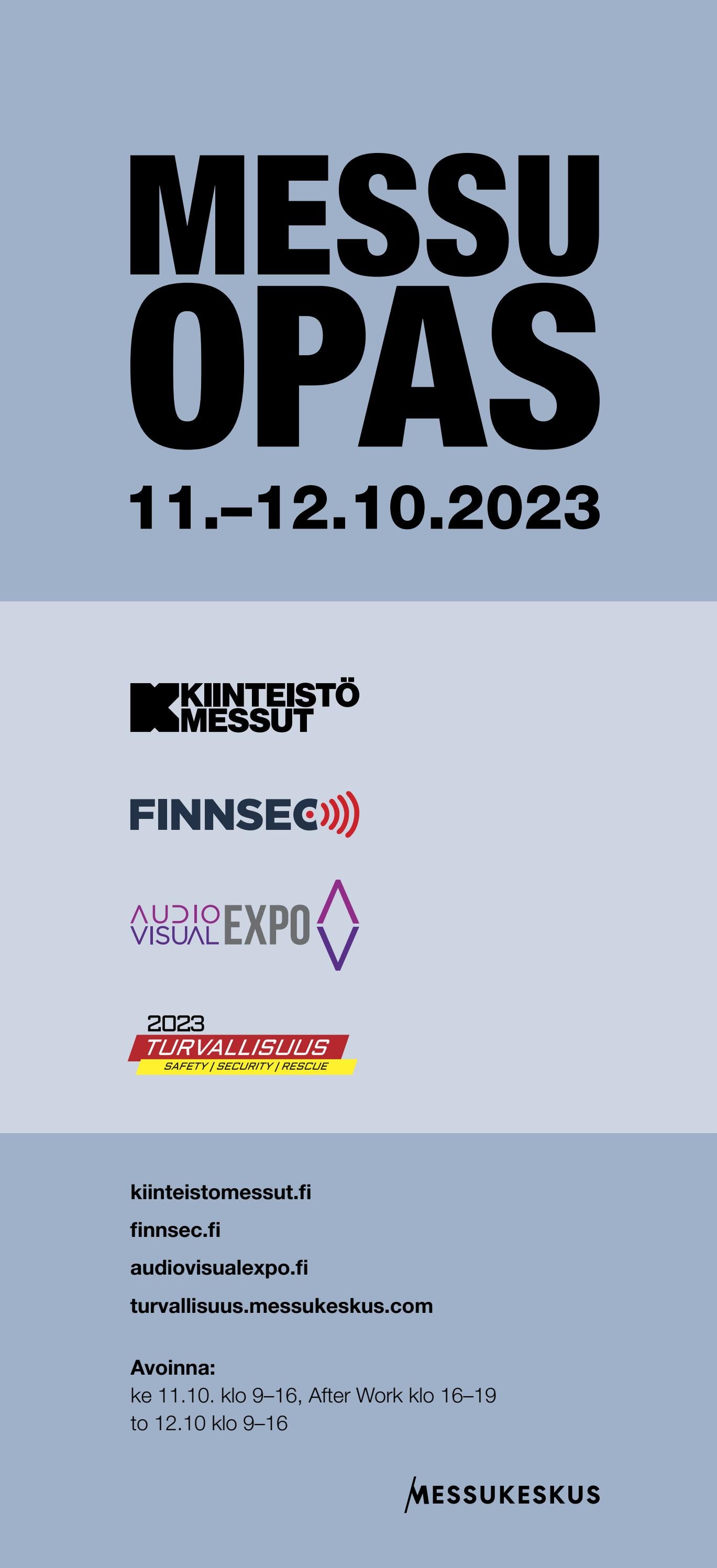 Kiinteistömessut, FinnSec, AudioVisual Expo ja Turvallisuus 2023 | MESSUOPAS by Messukeskus - Issuu
