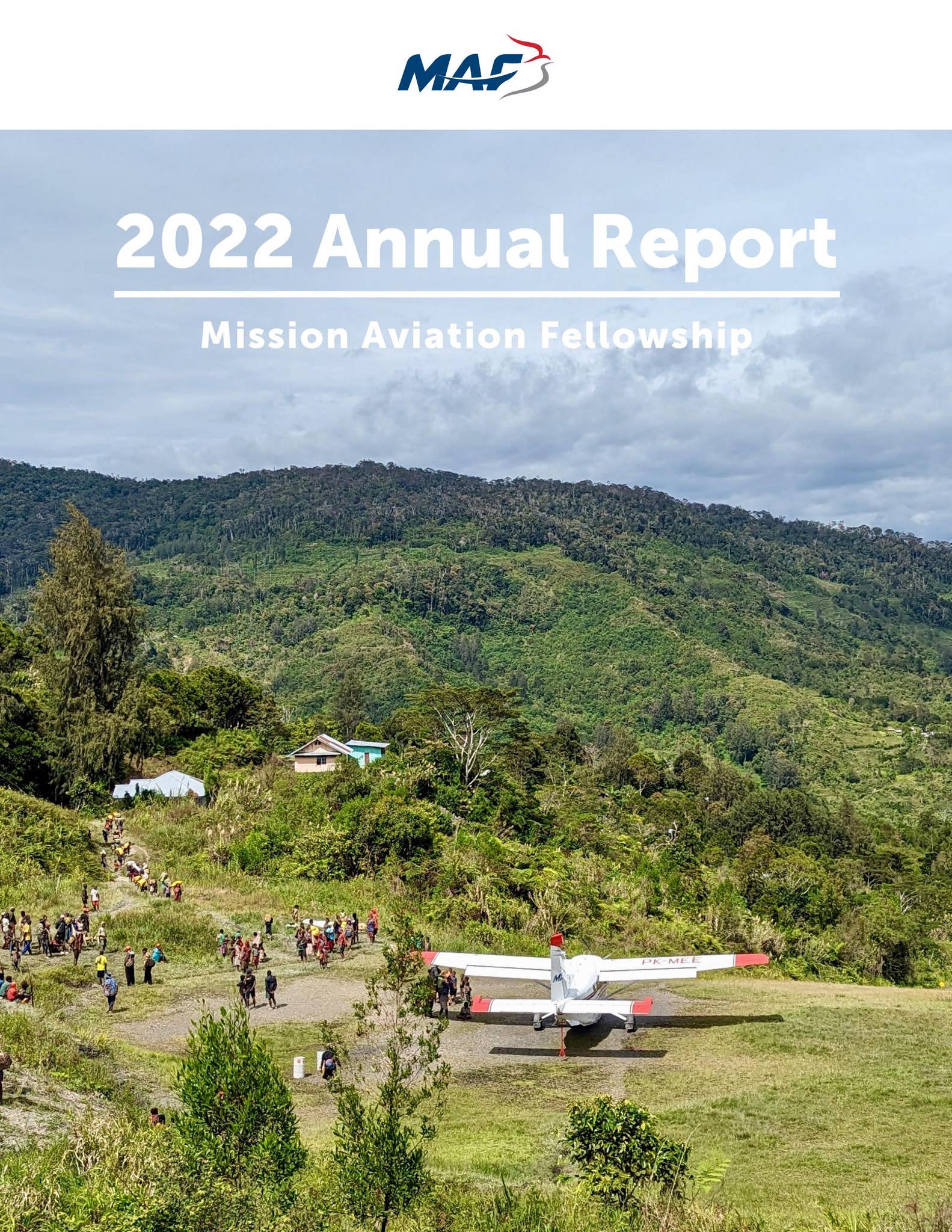 2022 Annual Report - MAF by Mission Aviation Fellowship - Issuu