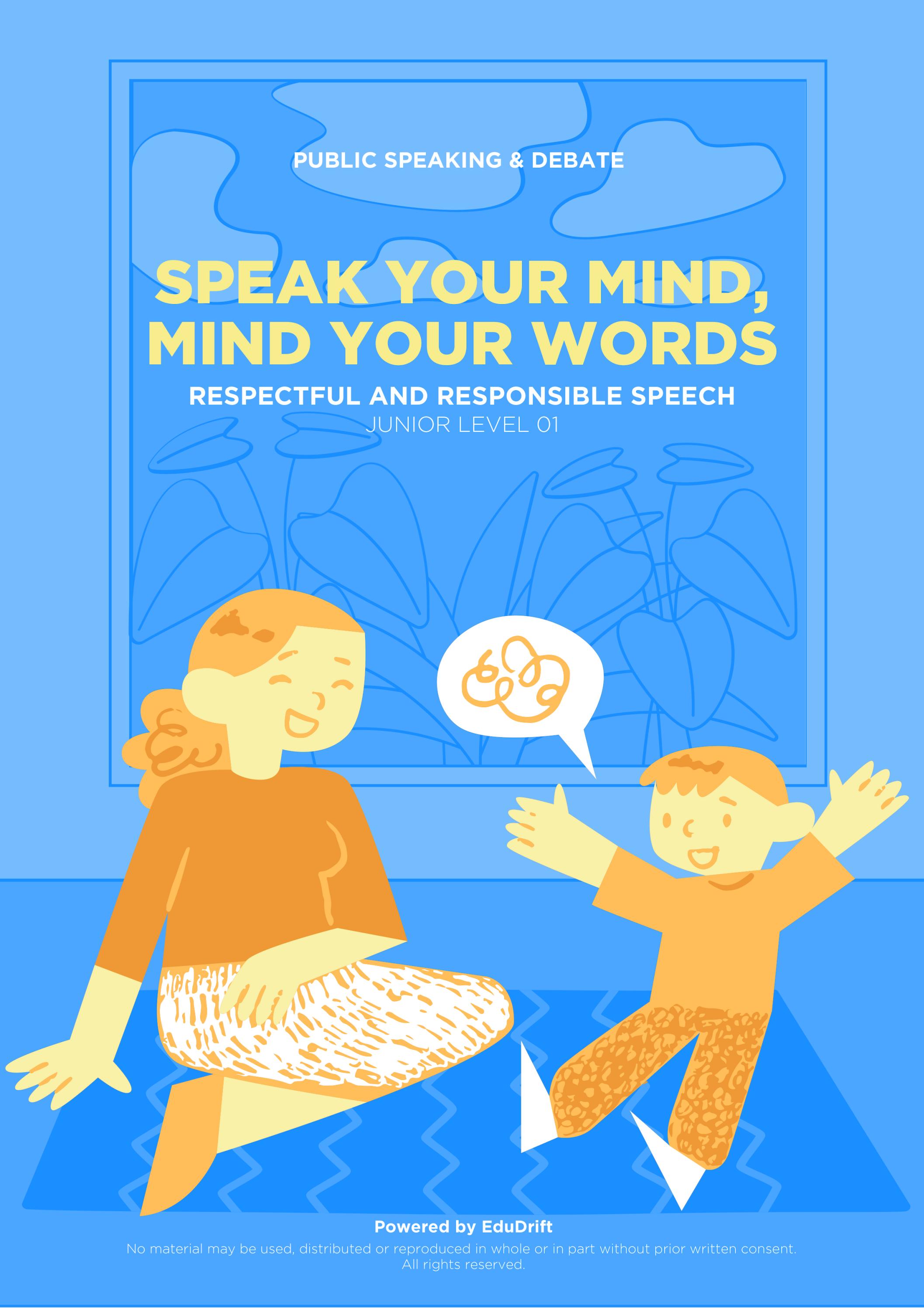 Speak Your Mind, Mind Your Words I Respectful and Responsible Speech by ...