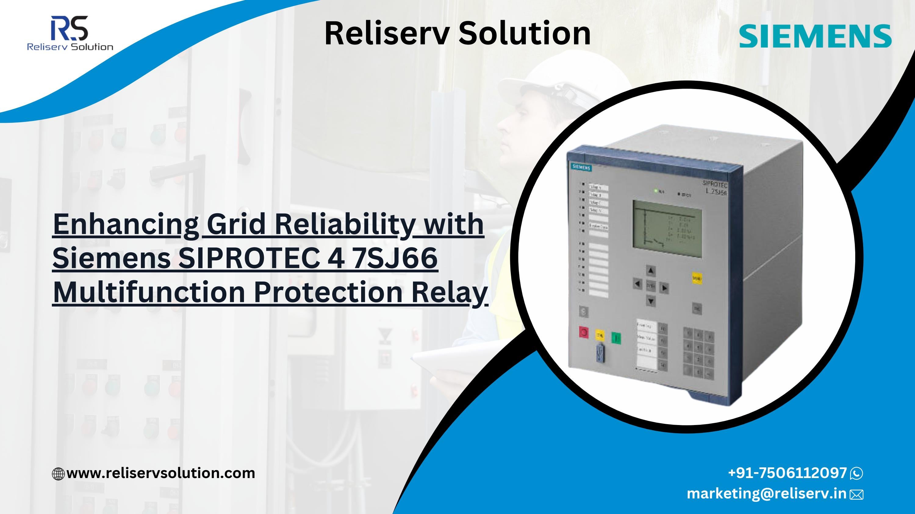 Enhancing Grid Reliability with Siemens SIPROTEC 4 7SJ66 Multifunction ...