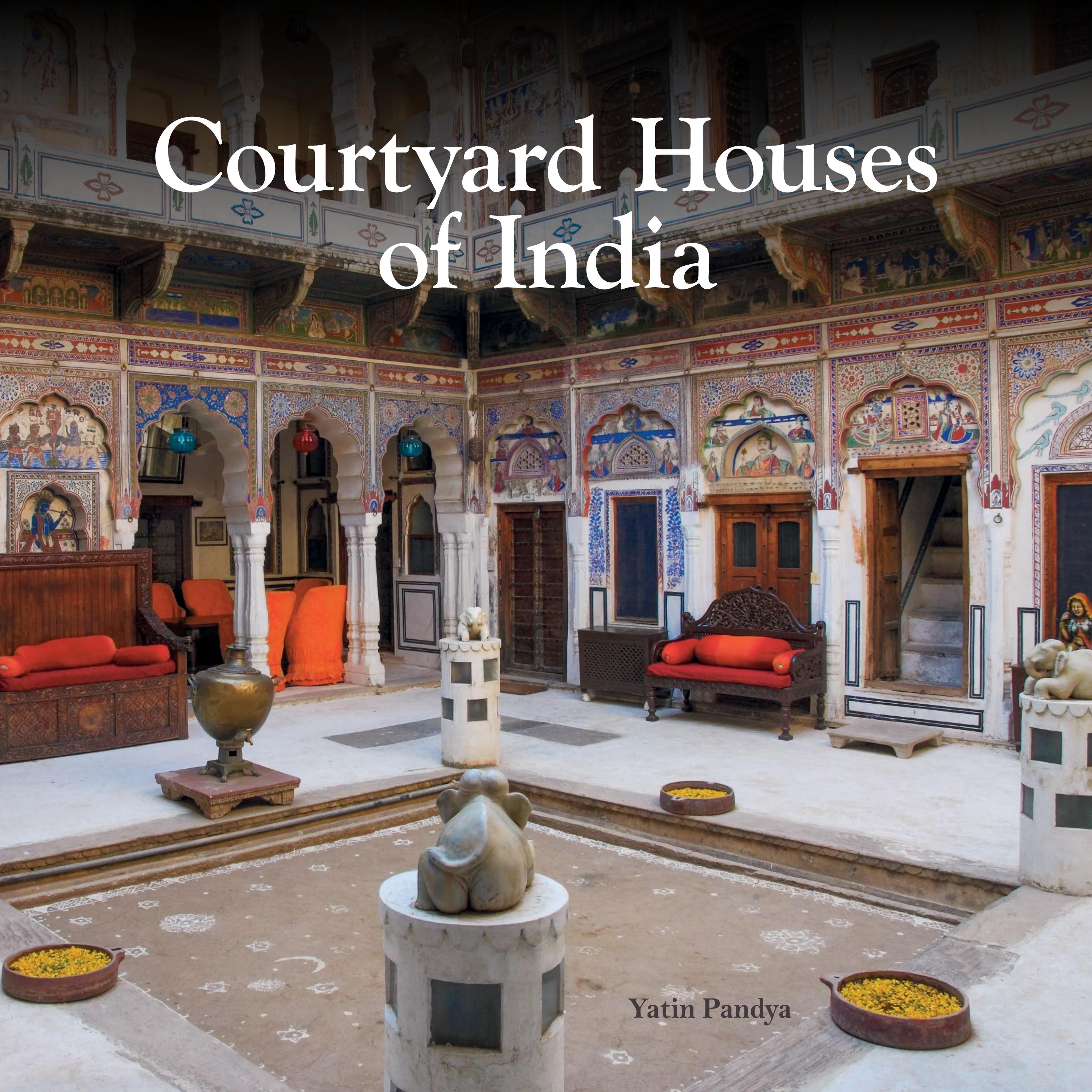 Courtyard Houses of India by Mapin Publishing - Issuu