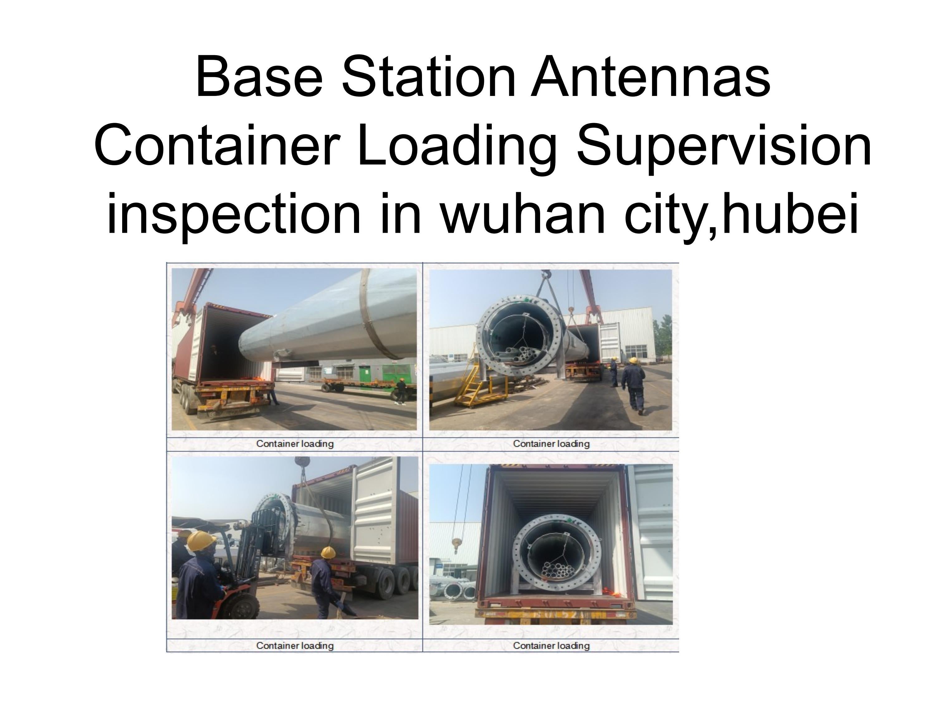Base Station Antennas Container Loading Supervision inspection in wuhan ...