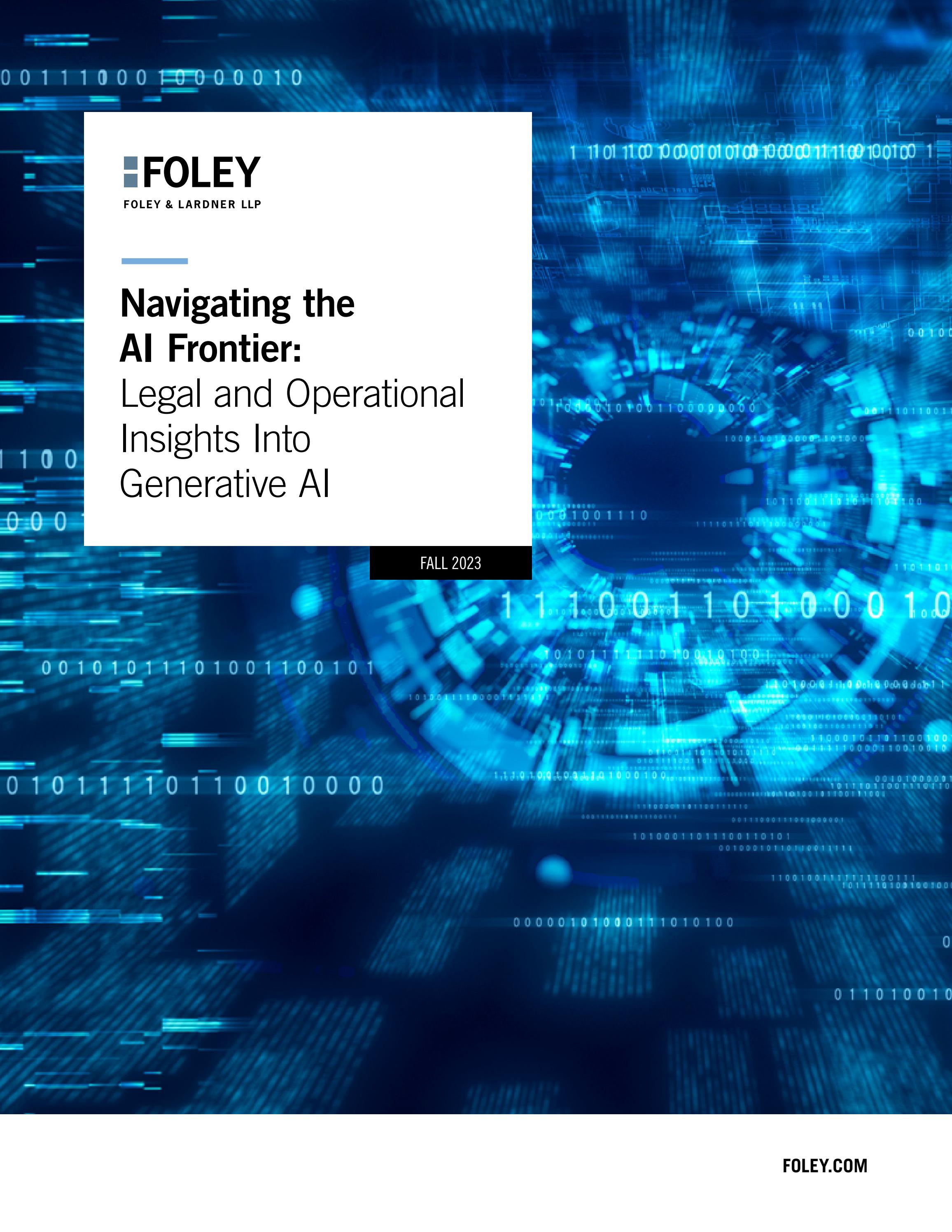 Navigating the AI Frontier: Legal and Operational Insights Into ...