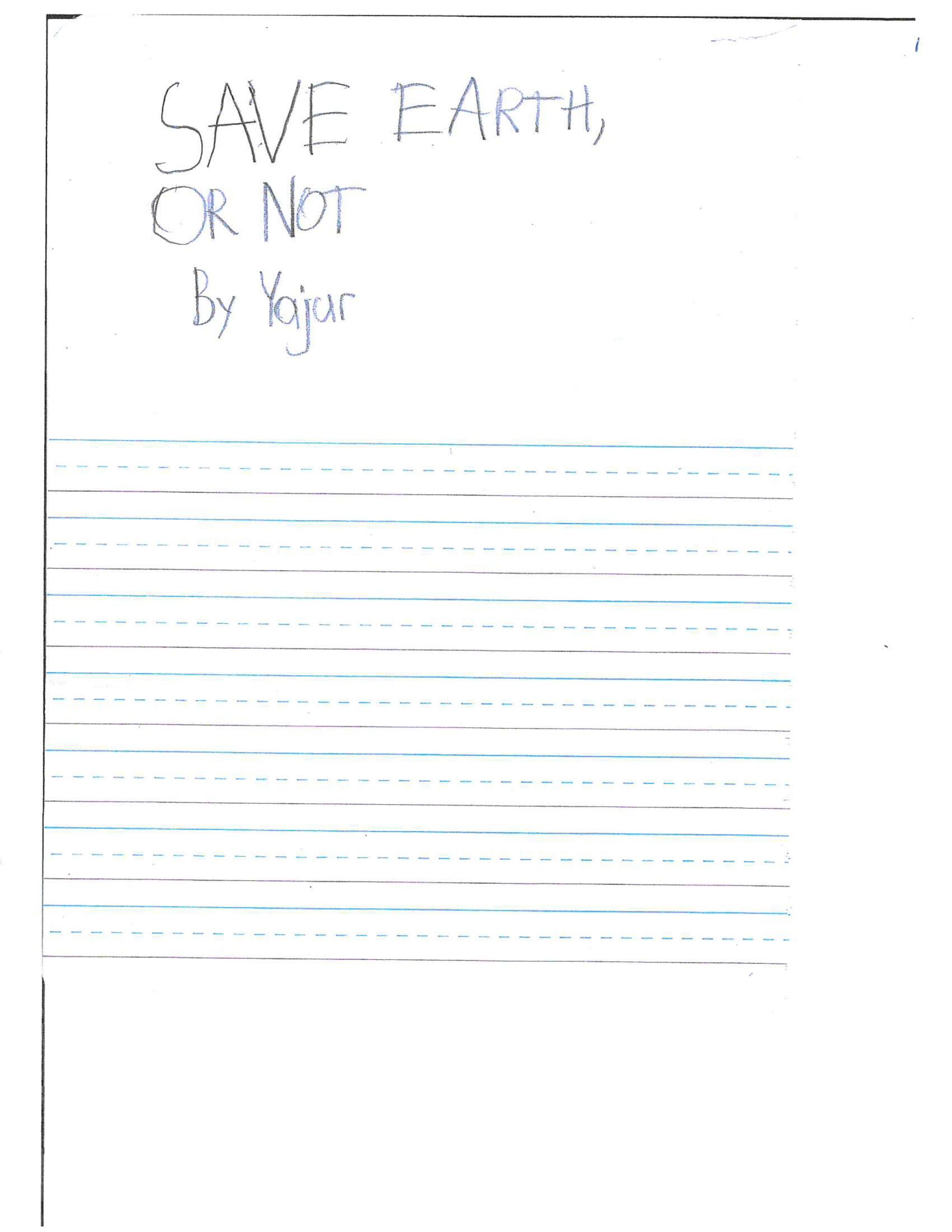 Save the Earth, or Not by Yajur S. Grade Three by New Hampshire PBS - Issuu