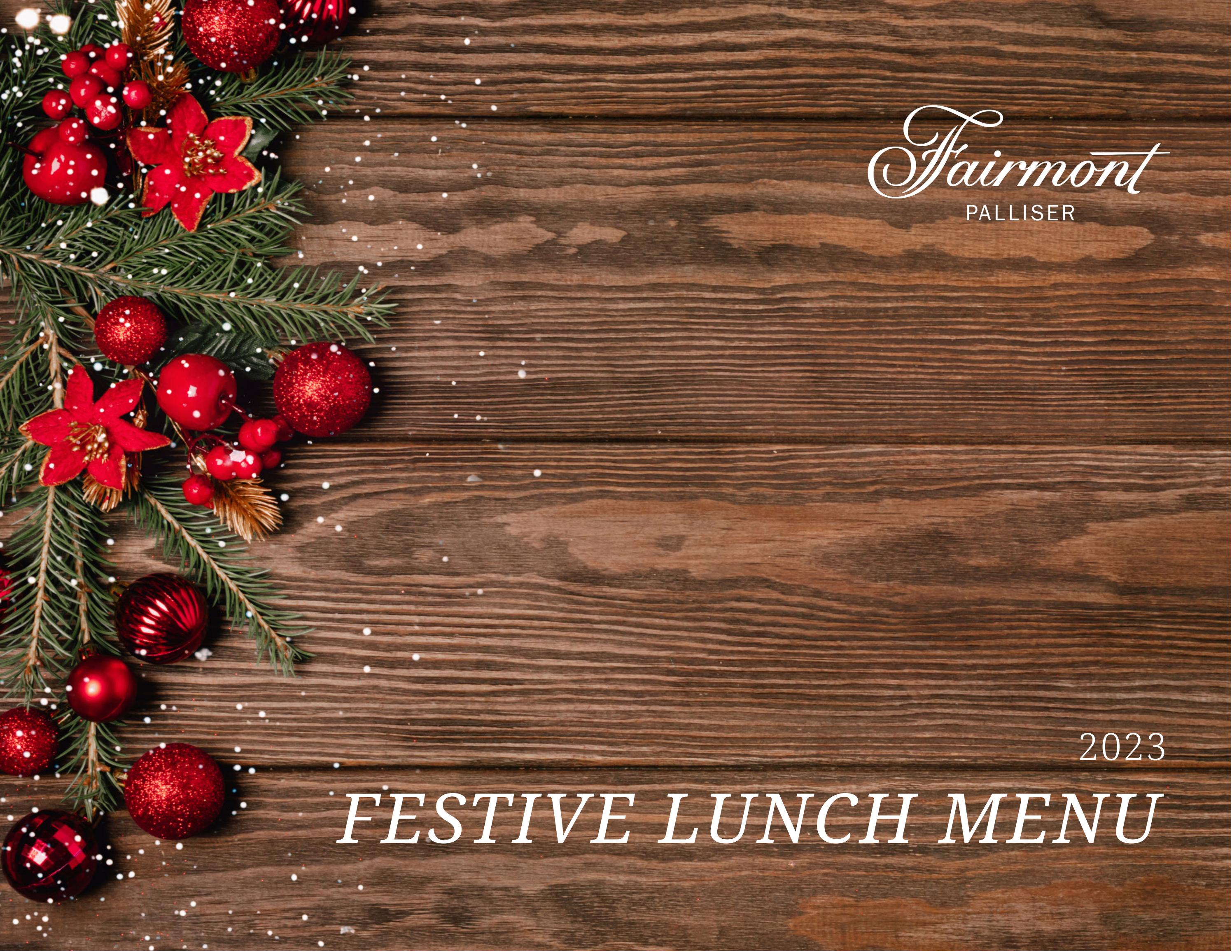 Festive Lunch Menu 2023 by FairmontPalliser - Issuu