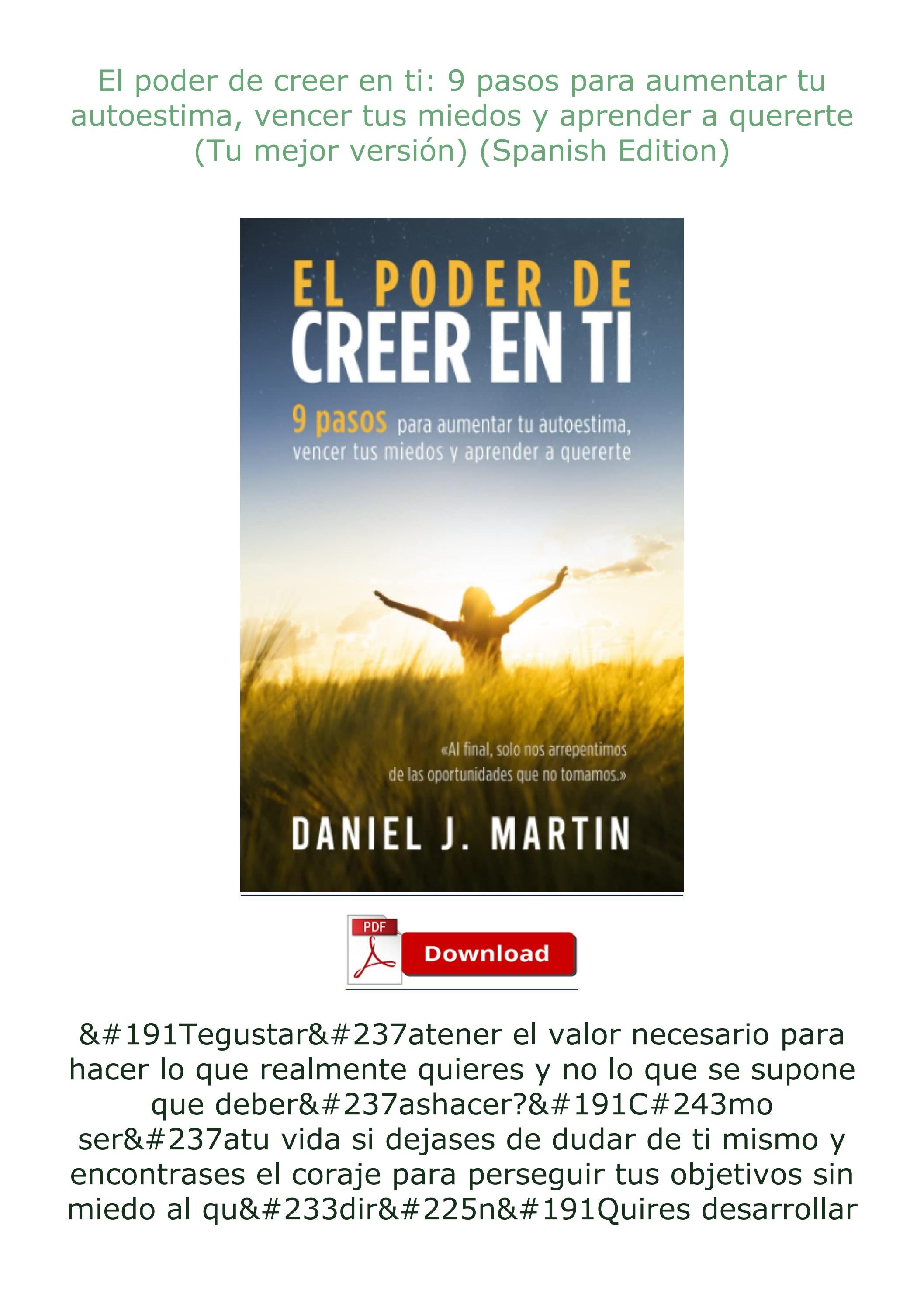 PDF El poder de creer en ti: 9 pasos para aumentar tu autoestima ... PDF El poder de creer en ti: 9 pasos para aumentar tu autoestima ...