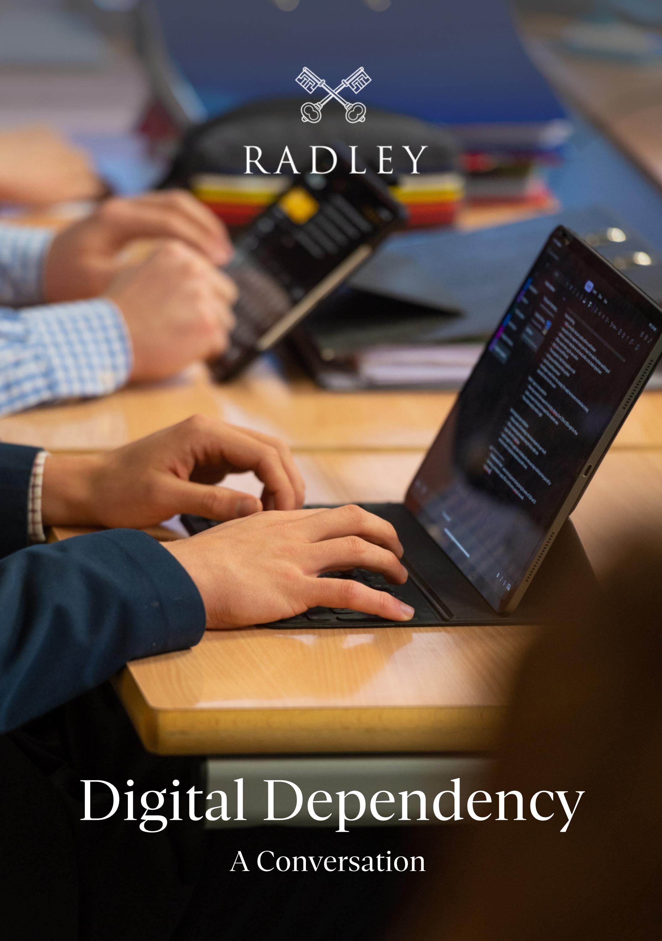 Digital Dependency - From the Warden by Radley College - Issuu