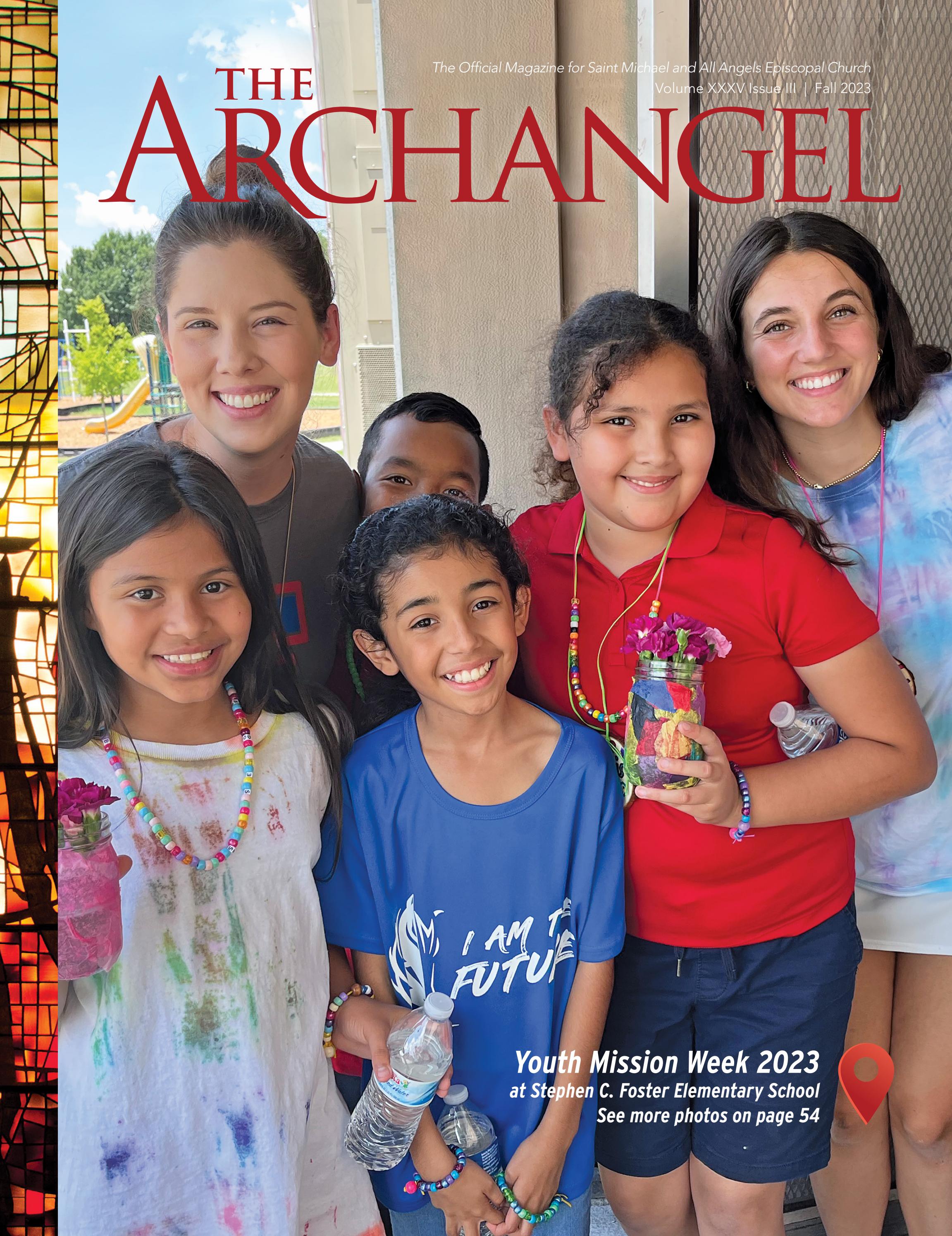The Archangel Magazine - Fall 2023 by Saint Michael and All Angels - Issuu
