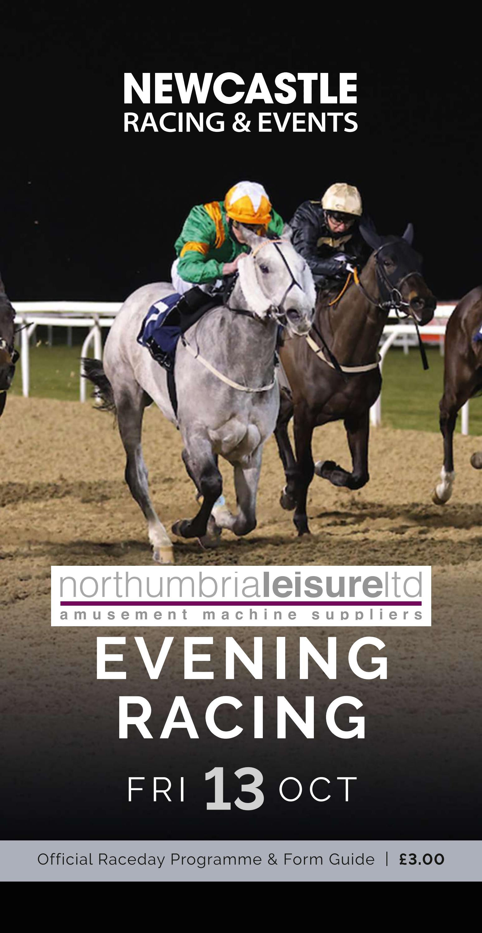 Newcastle Racecard - Friday 13th October by Arena Racing Company - Issuu