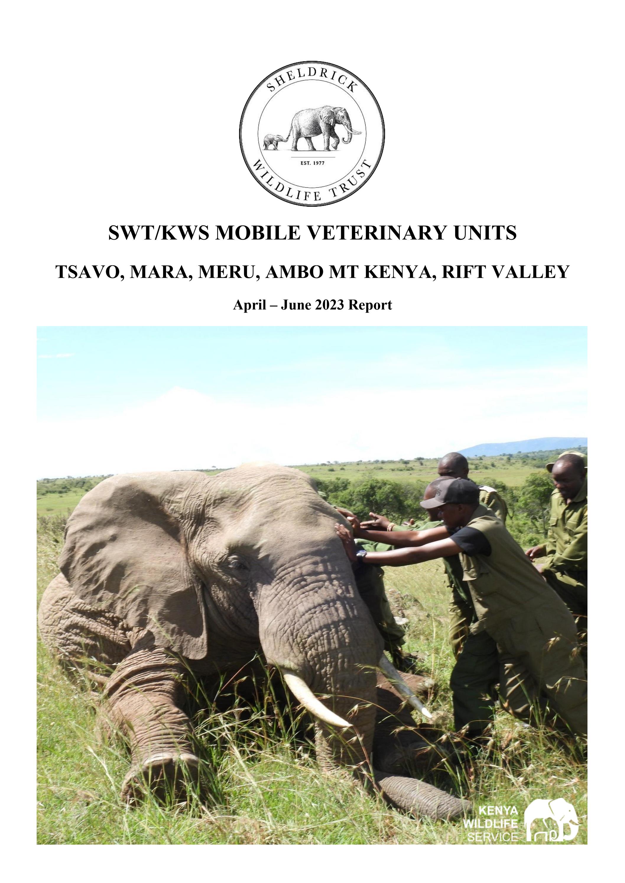 SWT/KWS Mobile Veterinary Units Quarterly Report April - June 2023 by ...