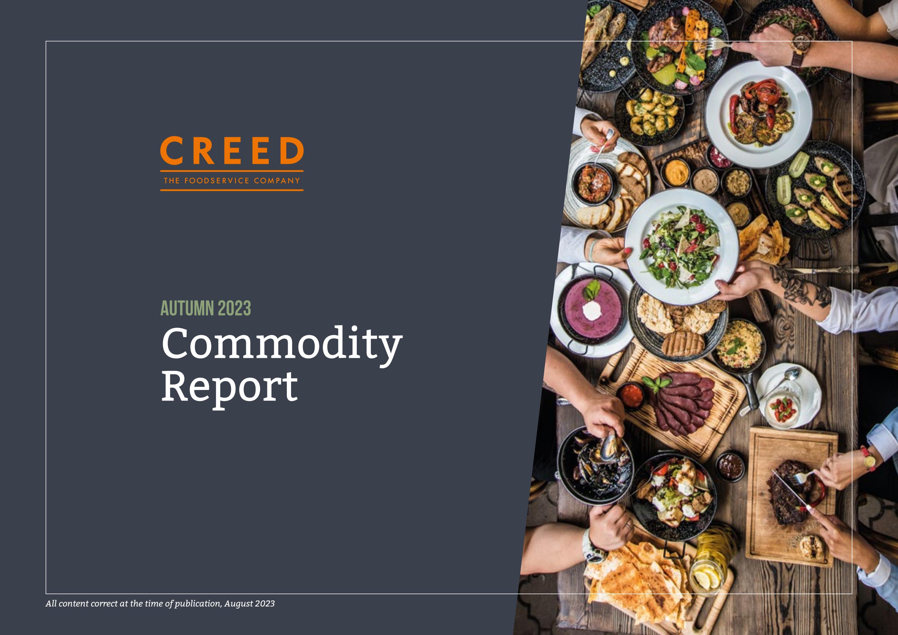 Commodity Report Autumn 2023 by Creed Foodservice - Issuu