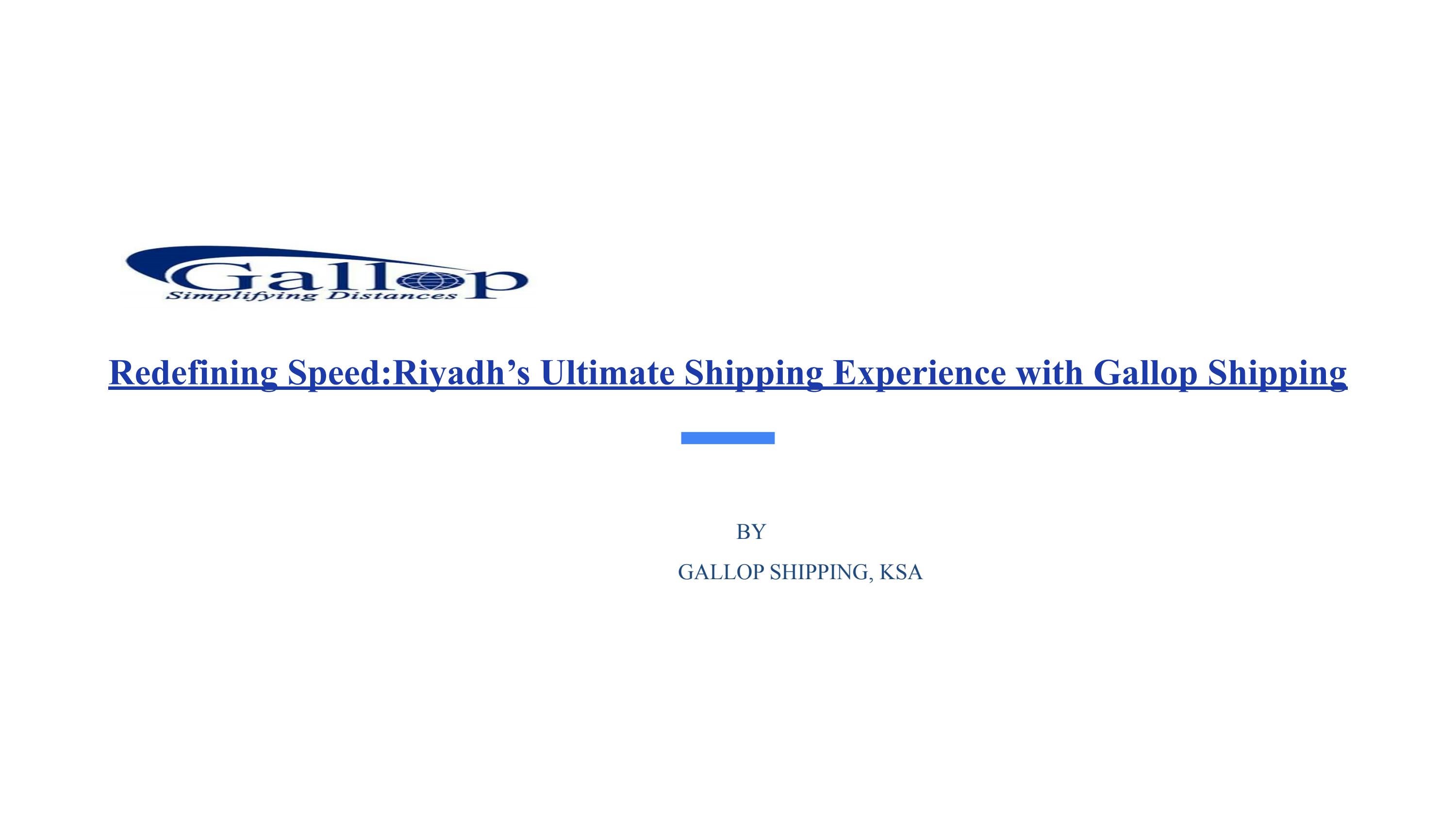 Gallop Shipping: The Best in Saudi Arabia, Riyadh, and Jeddah by Charu ...