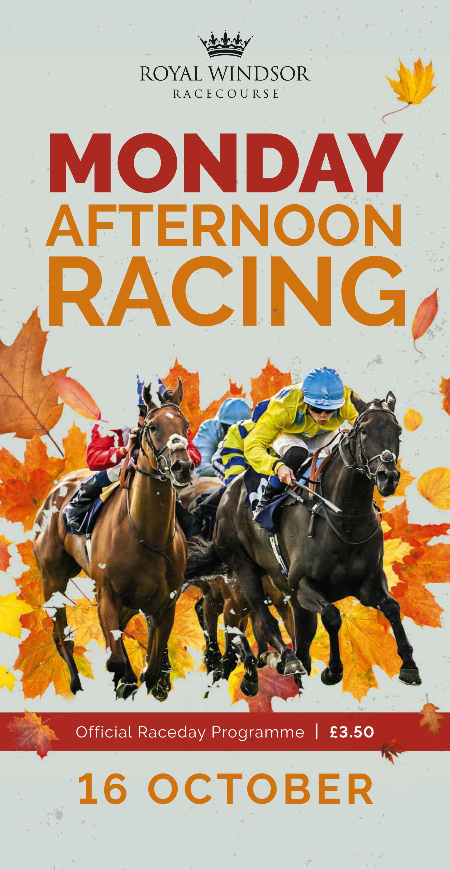 Royal Windsor - Monday 16th October by Arena Racing Company - Issuu