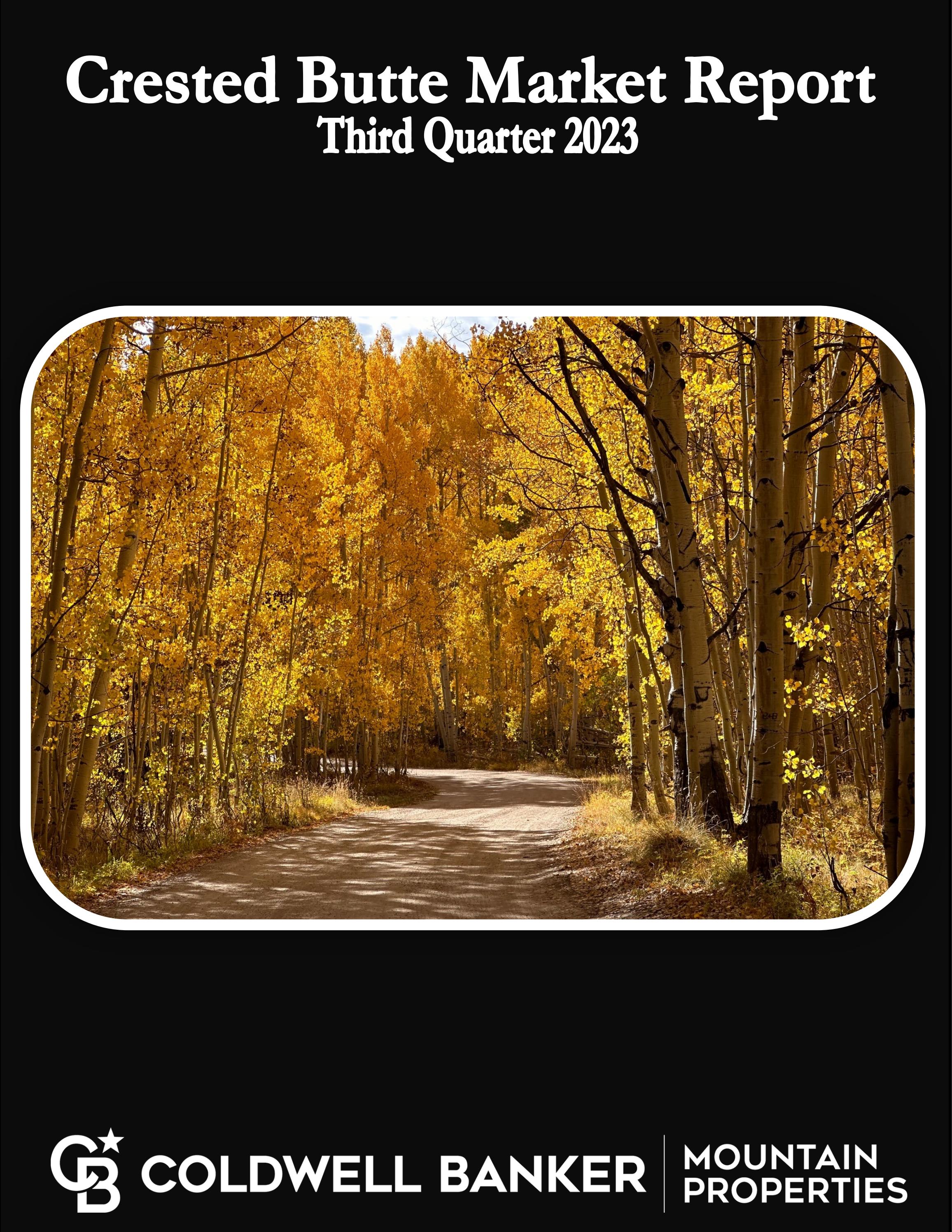 Crested Butte Market Report, Third Quarter 2023 by Coldwell Banker ...