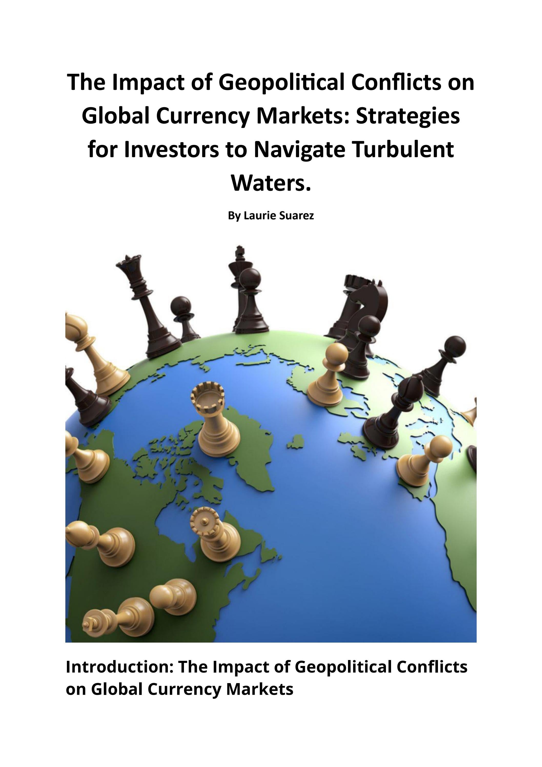 The Impact of Geopolitical Conflicts on Global Currency Markets by ...