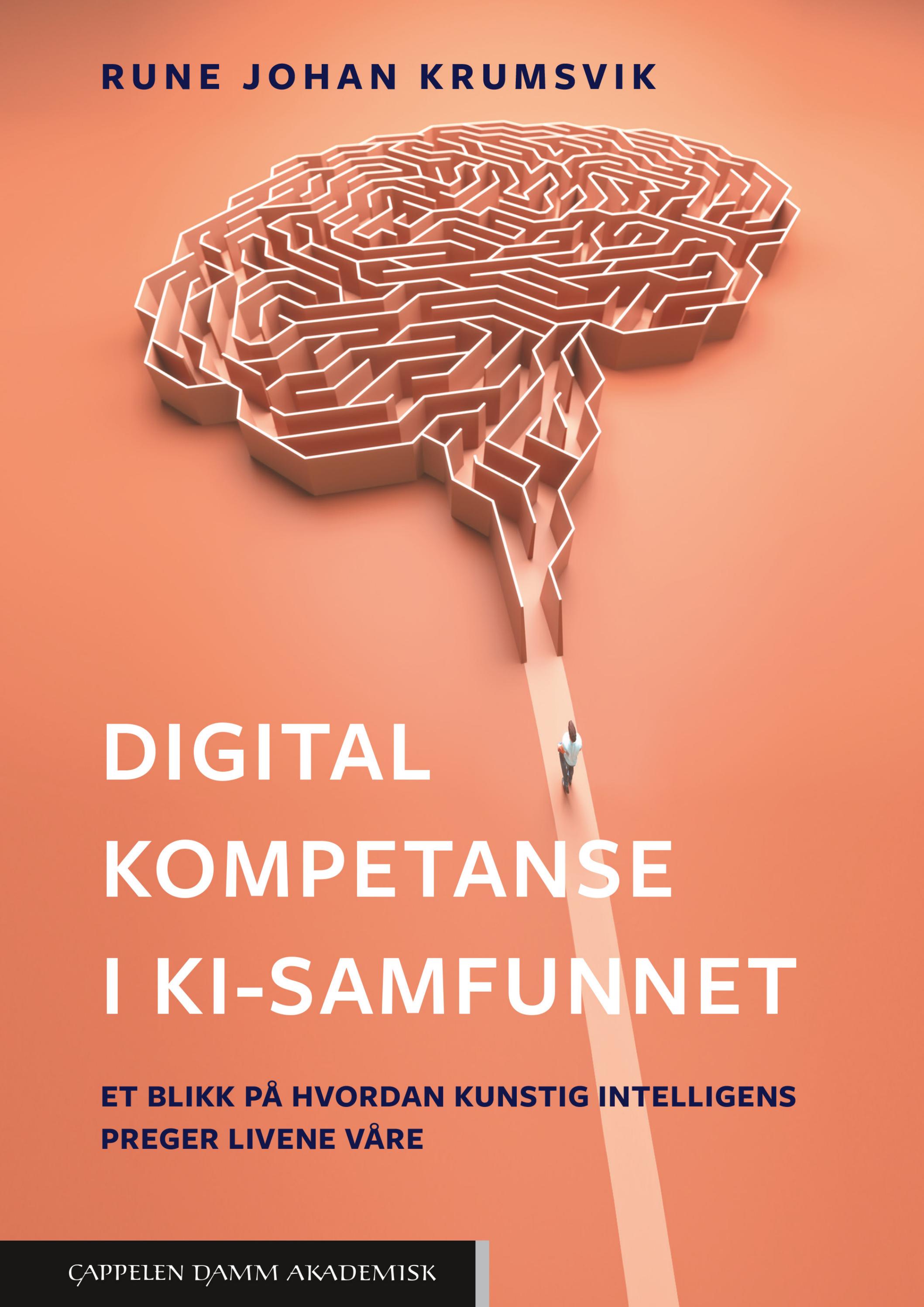 Digital kompetanse i KI-samfunnet by Cappelen Damm - Issuu