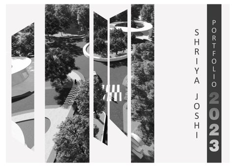 Architectural Portfolio 2023 by Shriya Joshi - Issuu