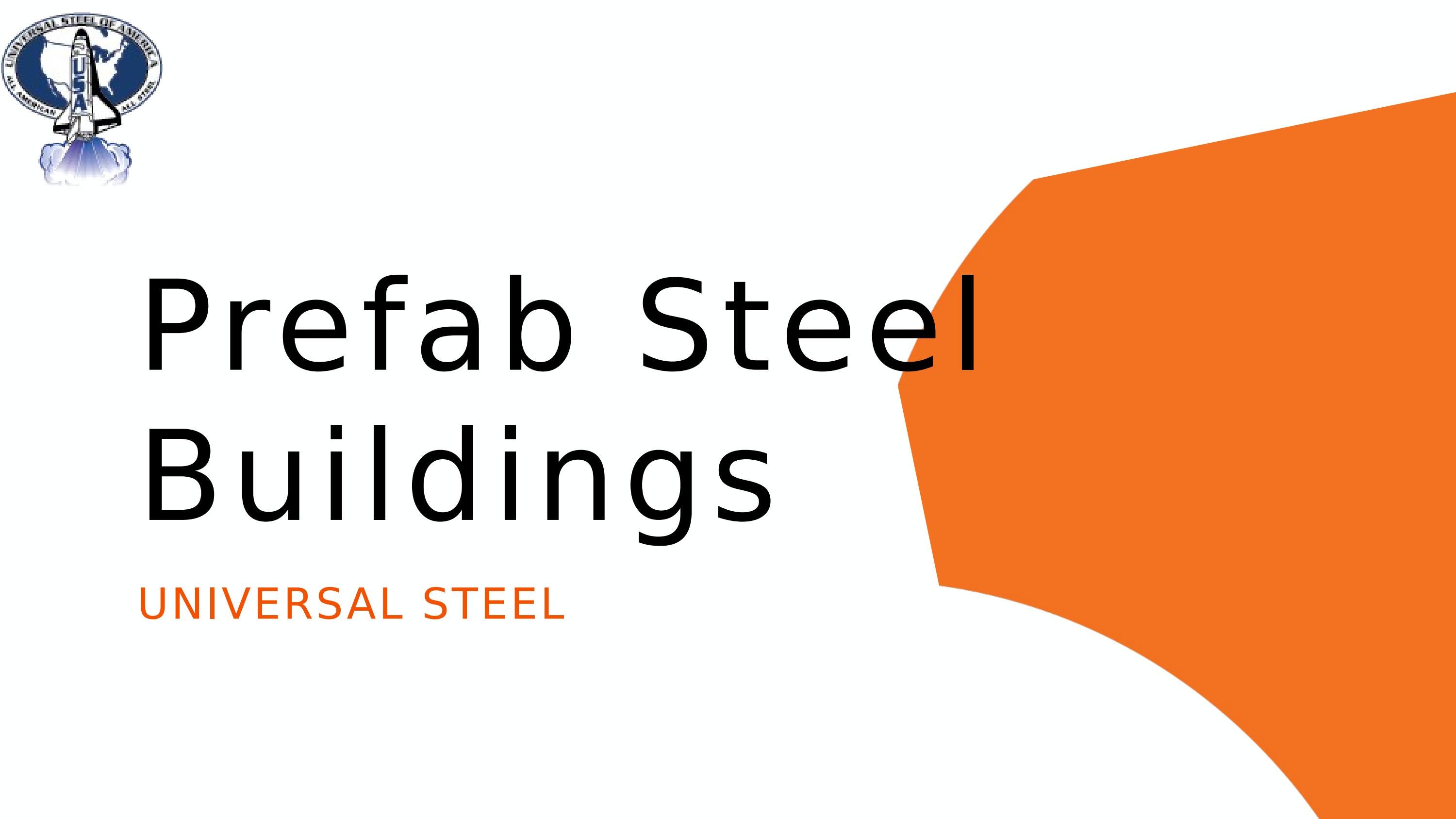 Universal Steel: Prefab Steel Buildings for Every Need by Universal ...