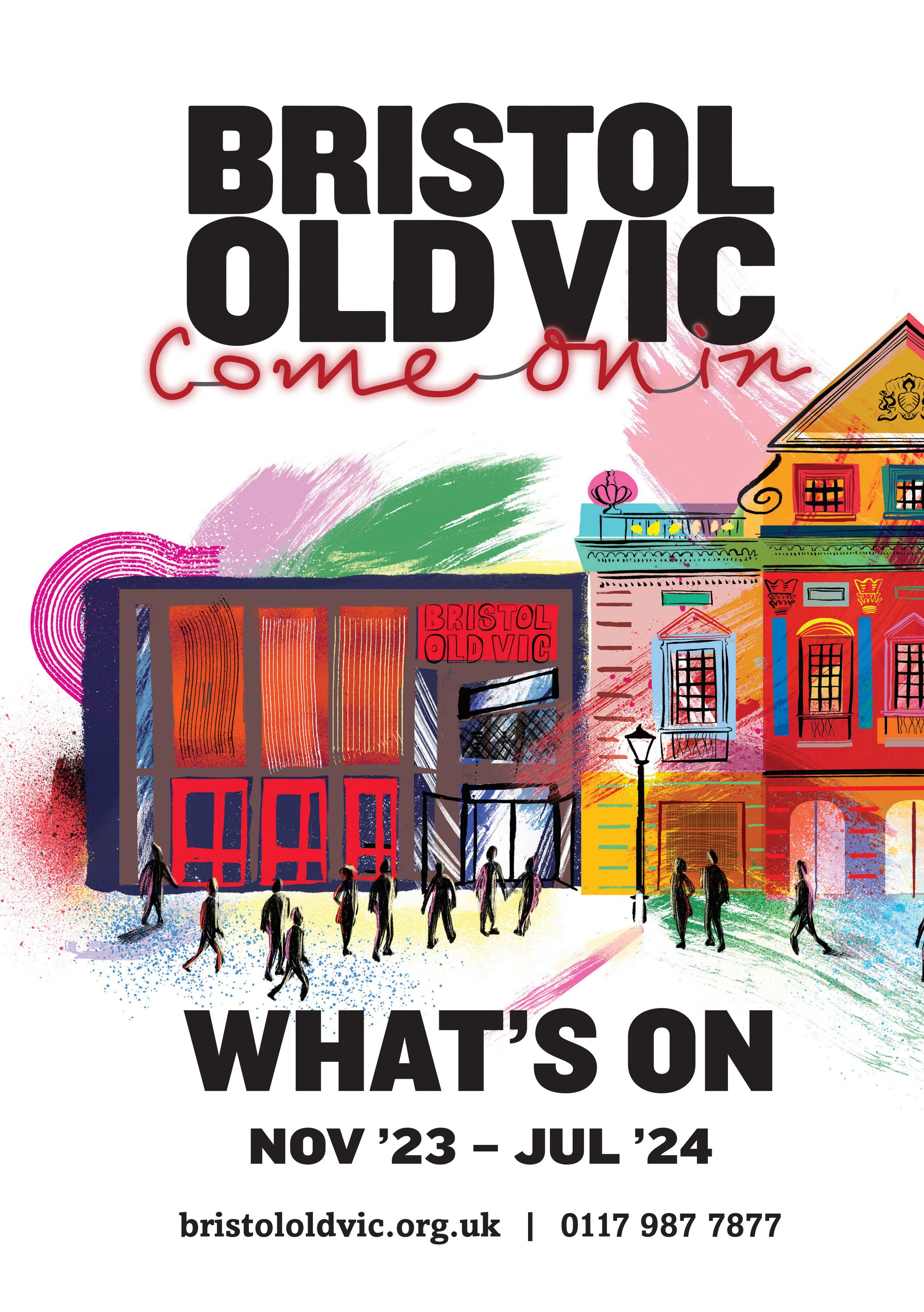 Bristol Old Vic | What’s On Nov ’23 – Jul ’24 by Bristol Old Vic - Issuu