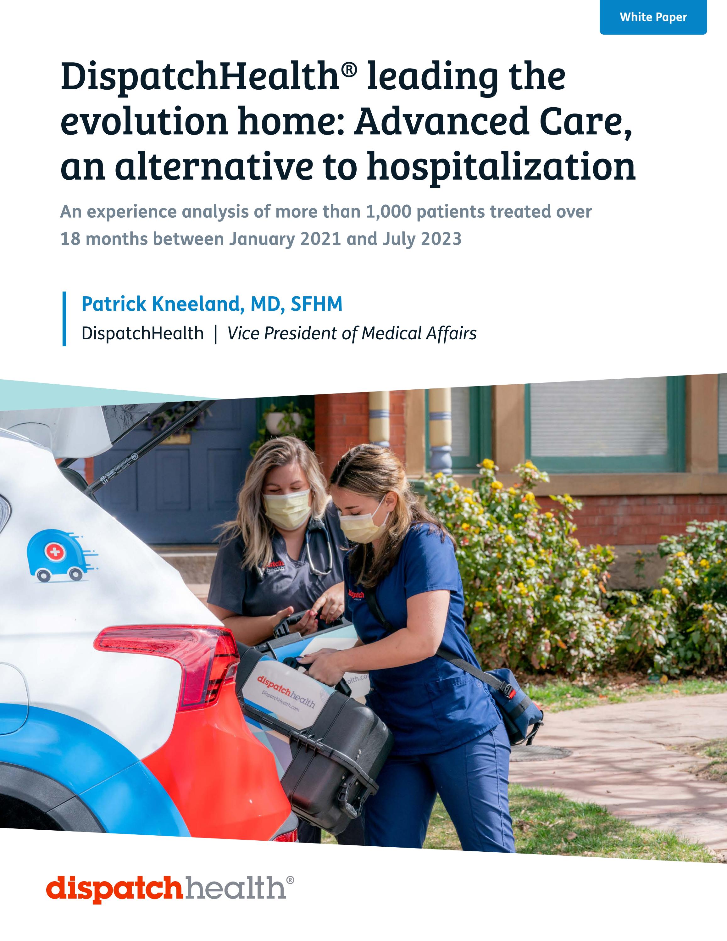 Advanced Care White Paper by DispatchHealth - Issuu