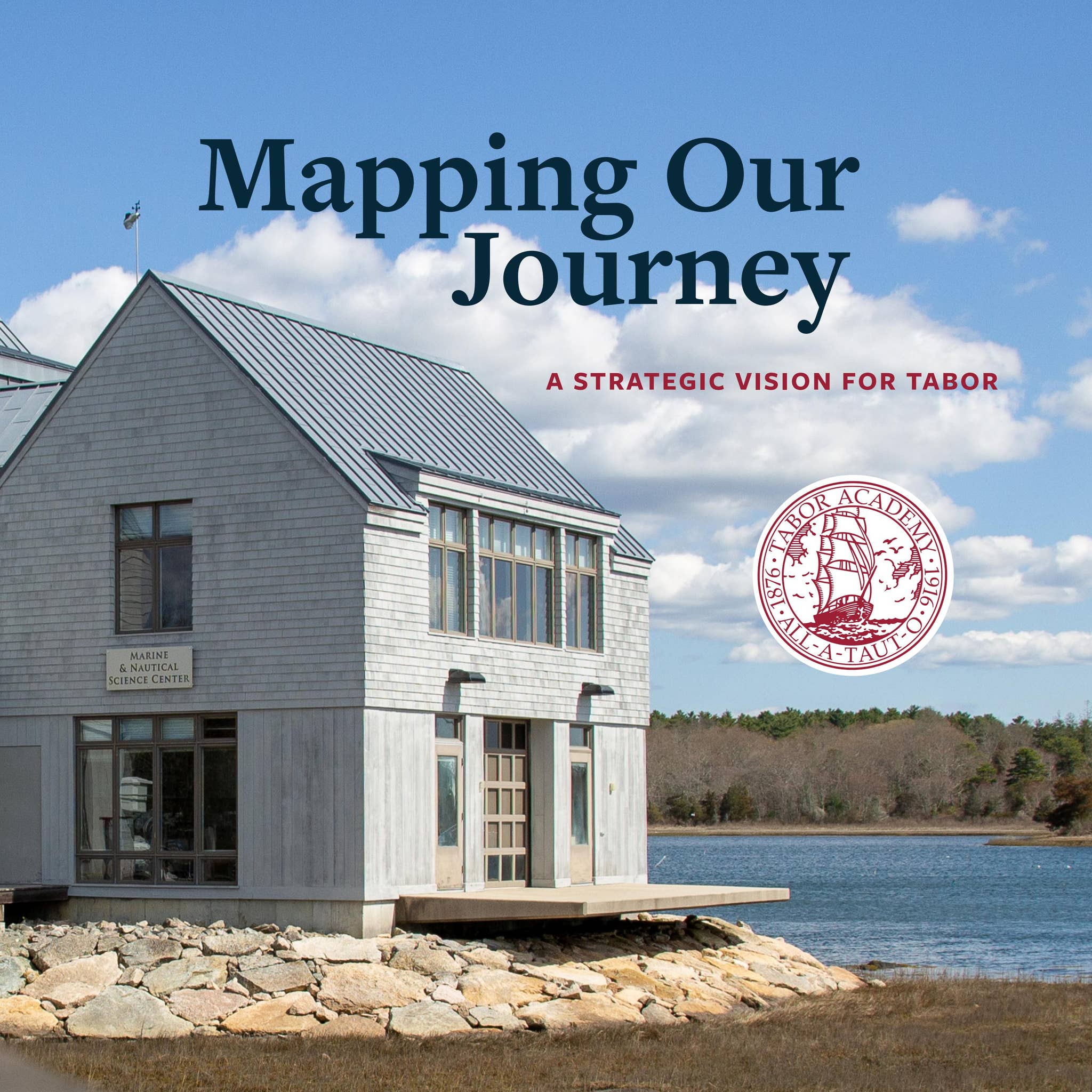Mapping Our Journey: A Strategic Vision for Tabor by Tabor Academy - Issuu