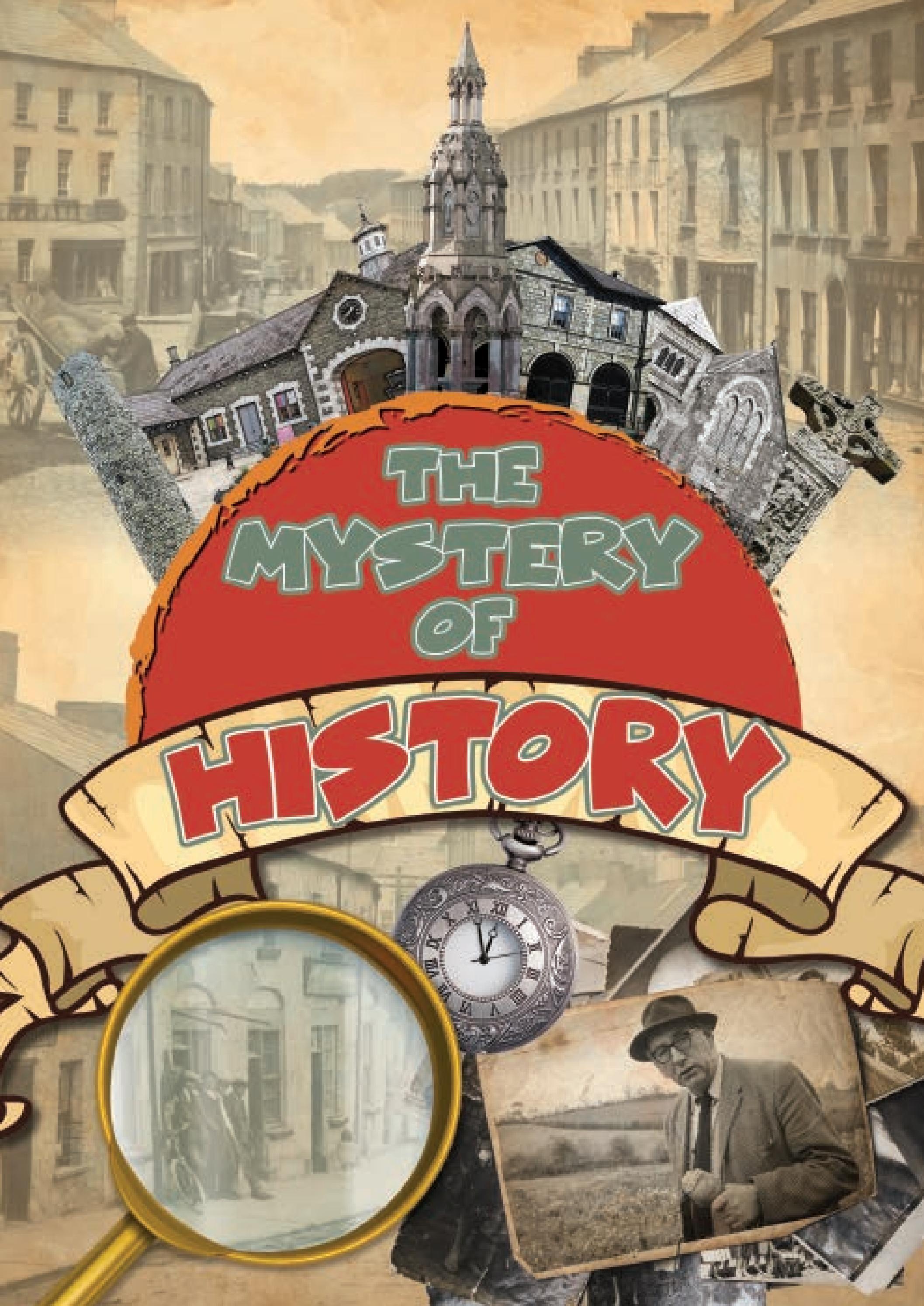 The Mystery of History by Monaghan County Library - Issuu