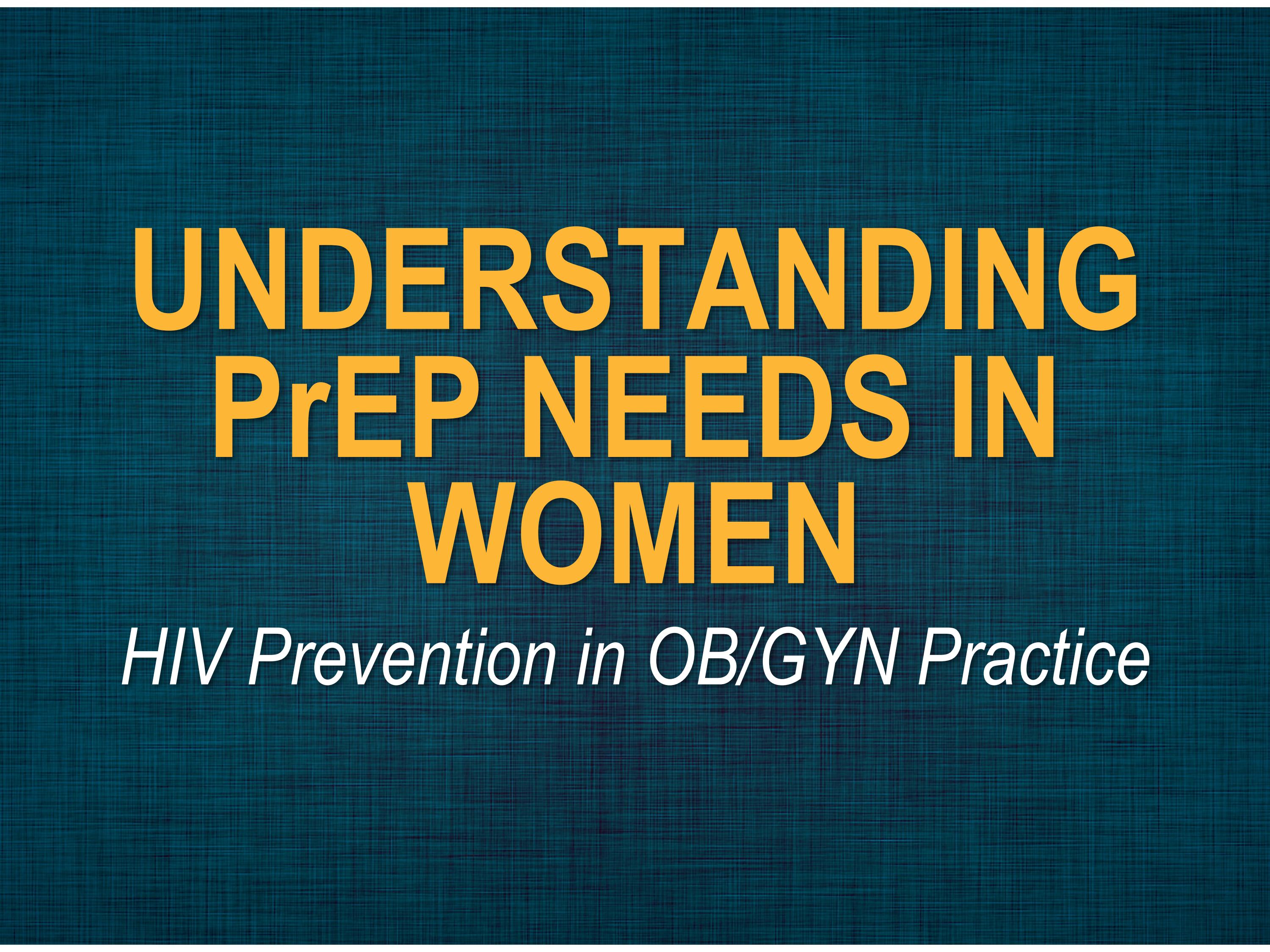 Understanding PrEP Needs in Women by Integritas Communications - Issuu