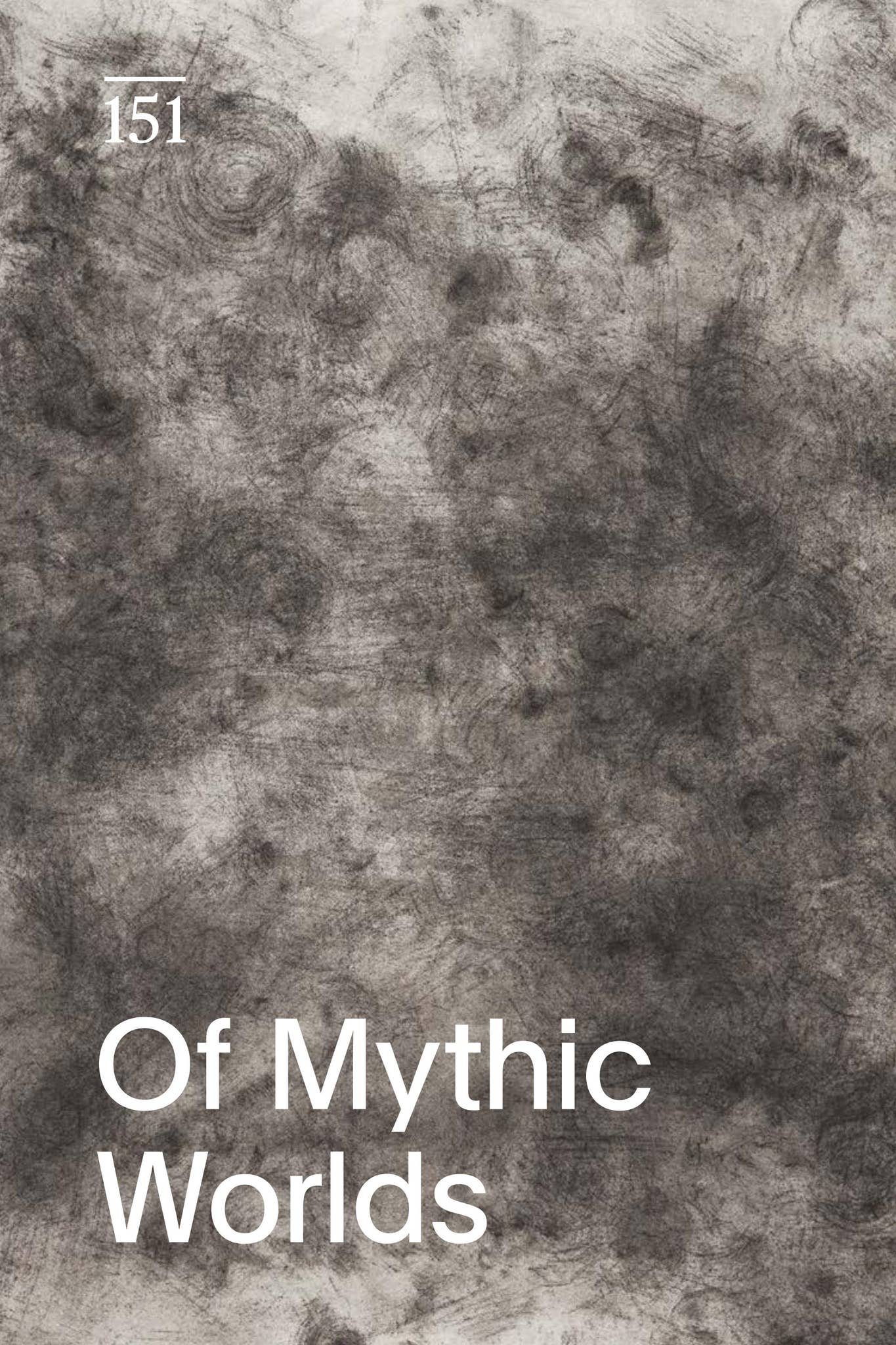 Drawing Papers 151: Of Mythic Worlds: Works from the Distant Past to ...