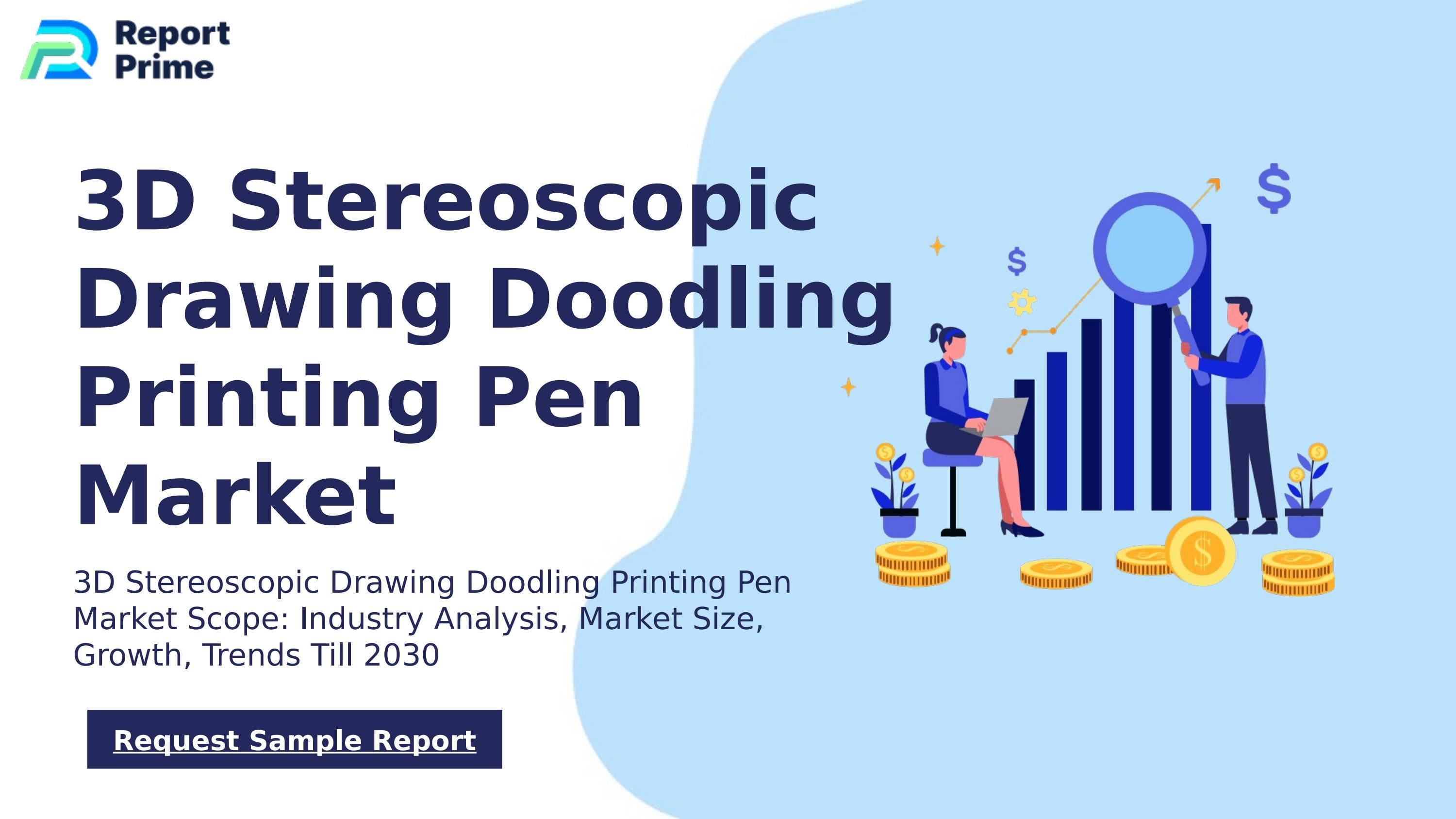 Global 3D Stereoscopic Drawing Doodling Printing Pen market cagr 6.7% ...