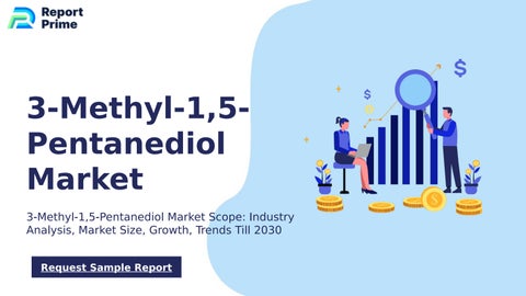 Global 3-Methyl-1,5-Pentanediol market cagr 13.2% by ReportPrime - Issuu