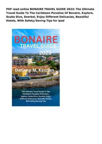 PDF read online BONAIRE TRAVEL GUIDE 2023: The Ultimate Travel Guide To ...