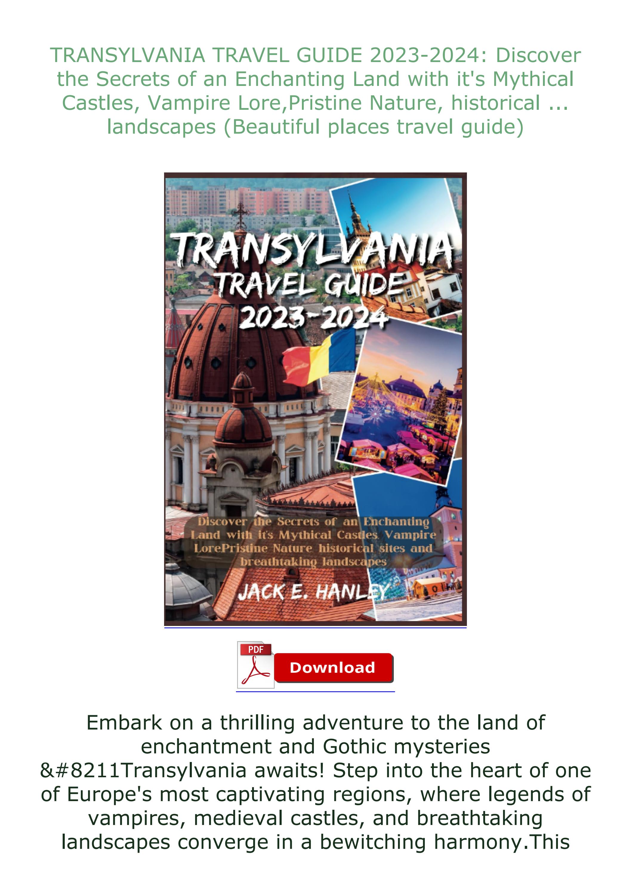[EPUB] TRANSYLVANIA TRAVEL GUIDE 2023-2024: Discover the Secrets of an ...