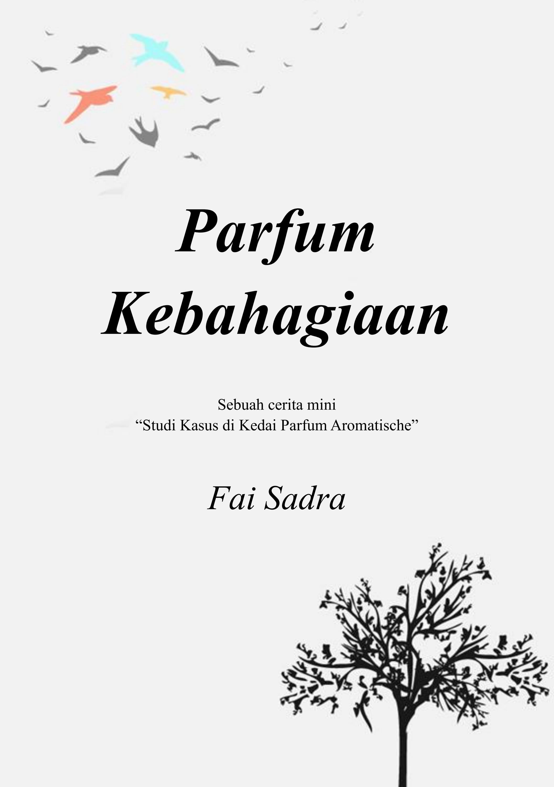 Fai Sadra - Parfum Kebahagiaan by Fai Sadra - Issuu
