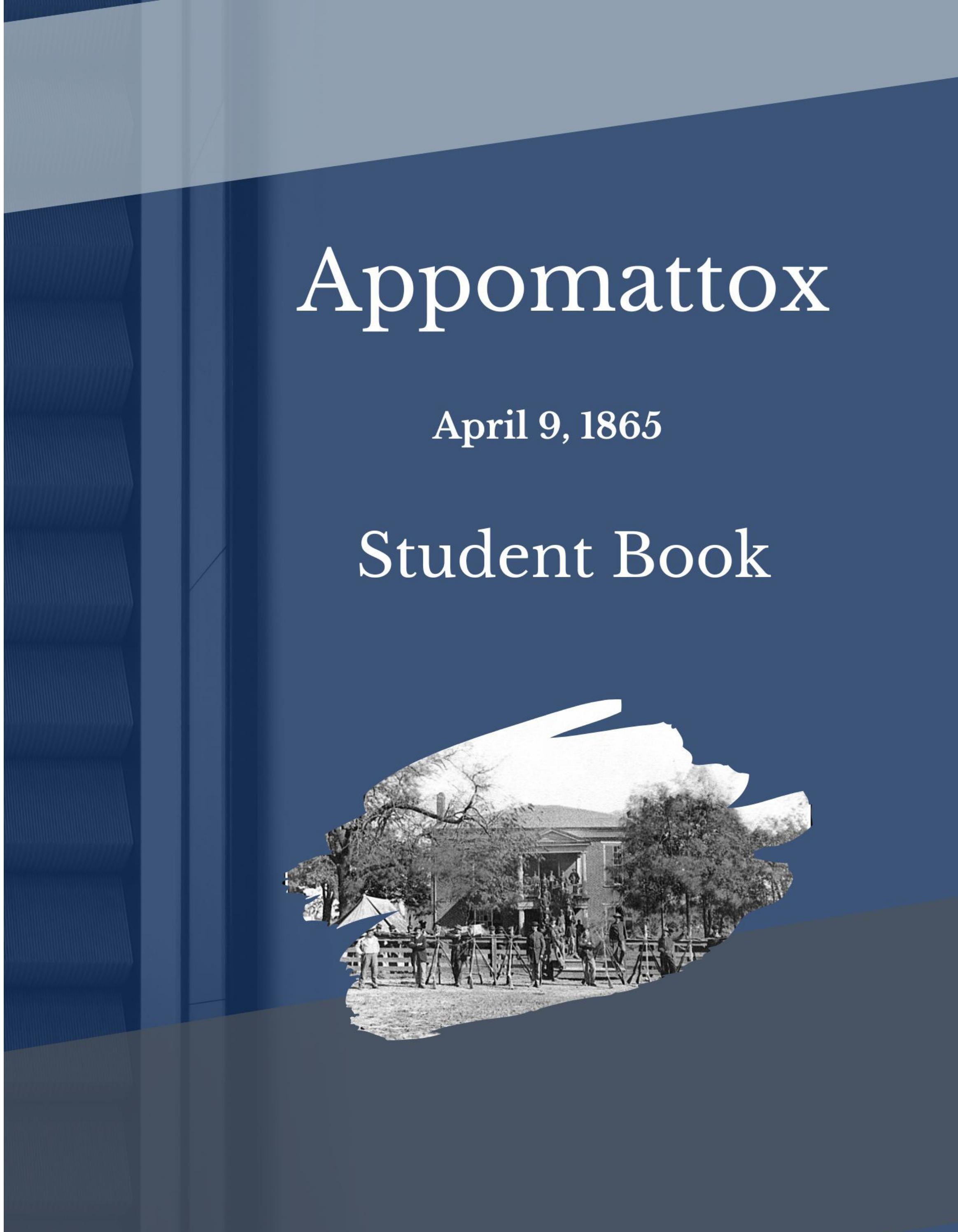 Appomattox: April 9, 1865 by saukcountyhistoricalsociety - Issuu