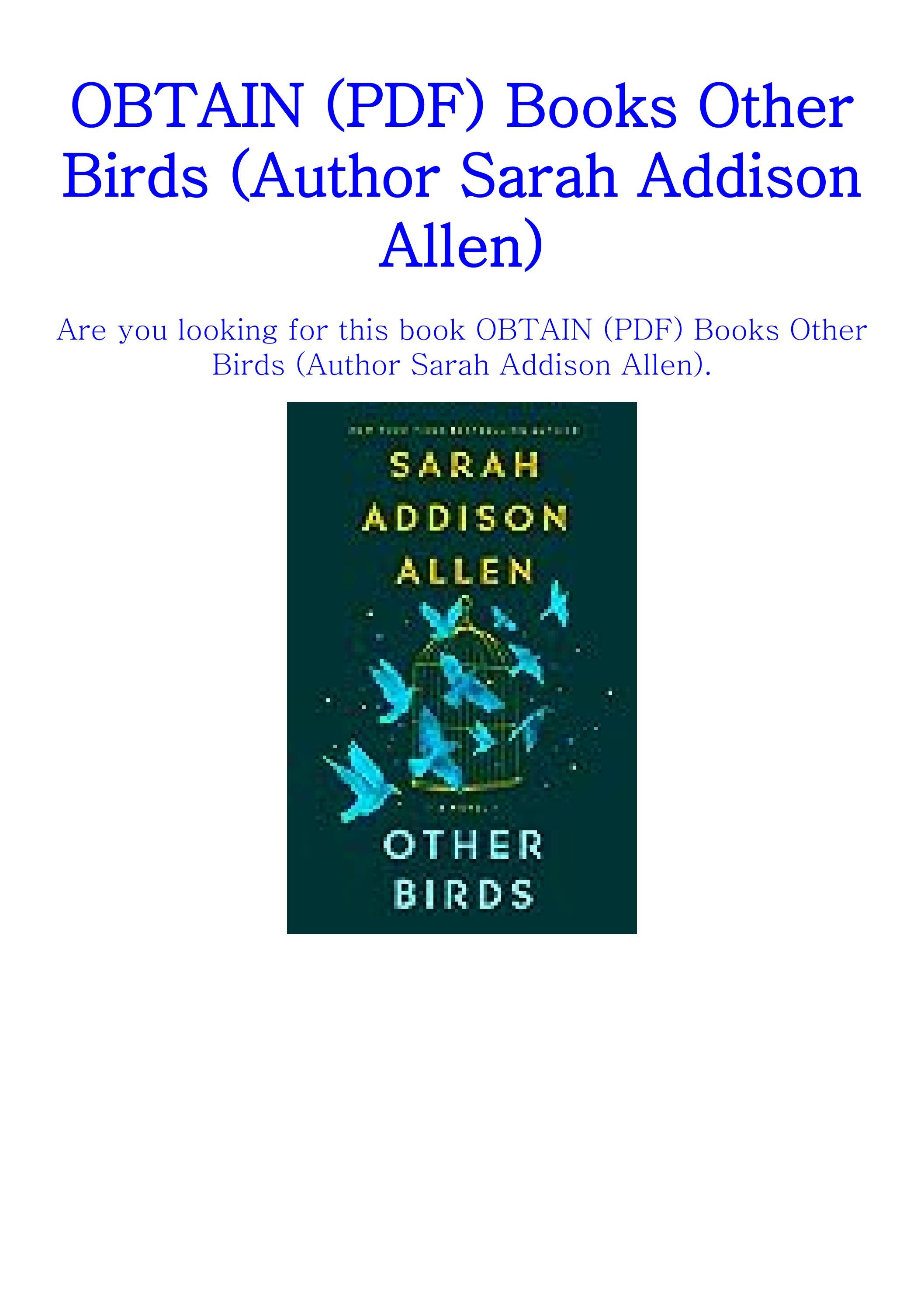 OBTAIN (PDF) Books Other Birds (Author Sarah Addison Allen) by ...