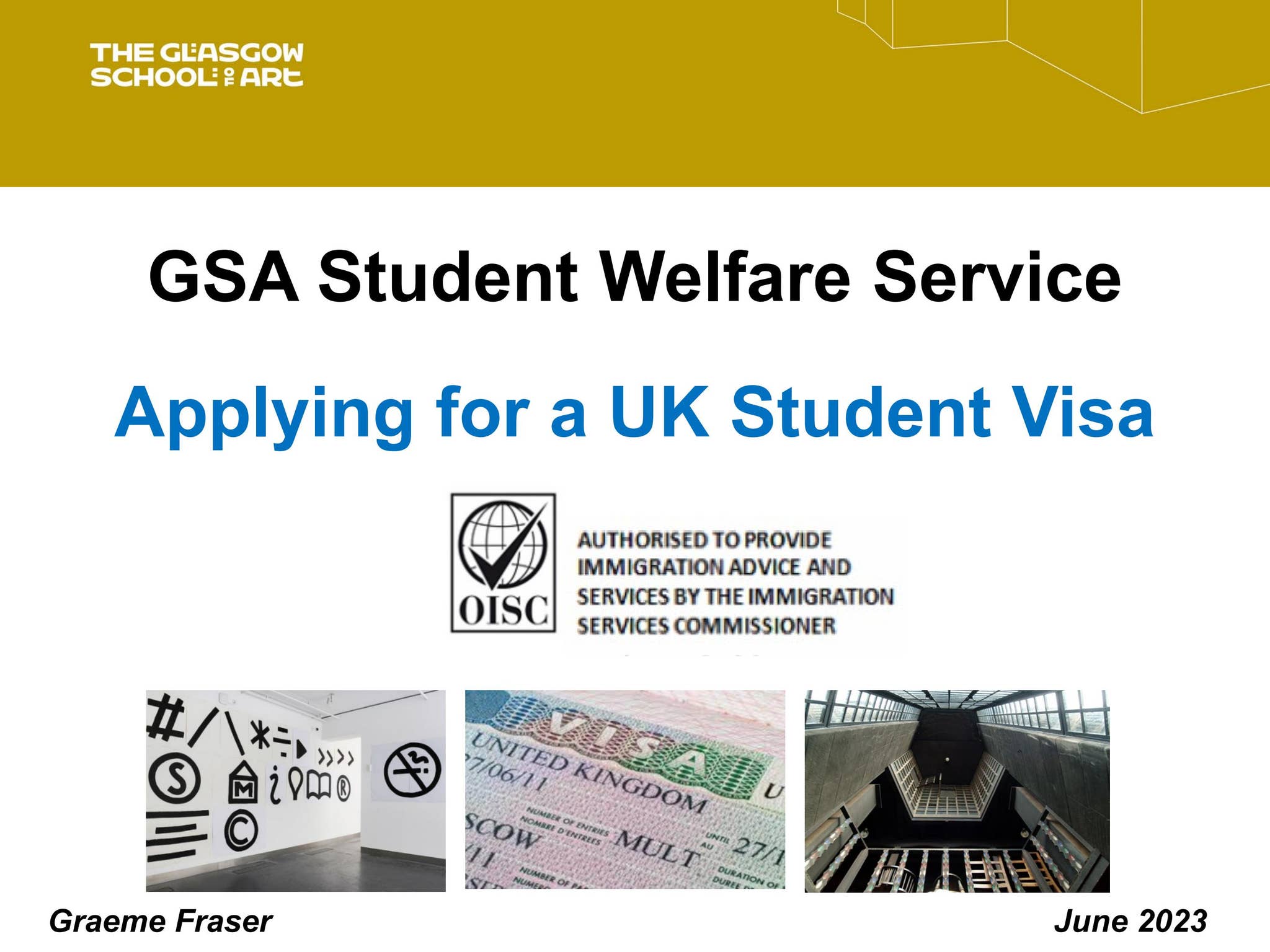 Applying for a UK Student Visa - GSA Student Welfare Service. by The ...