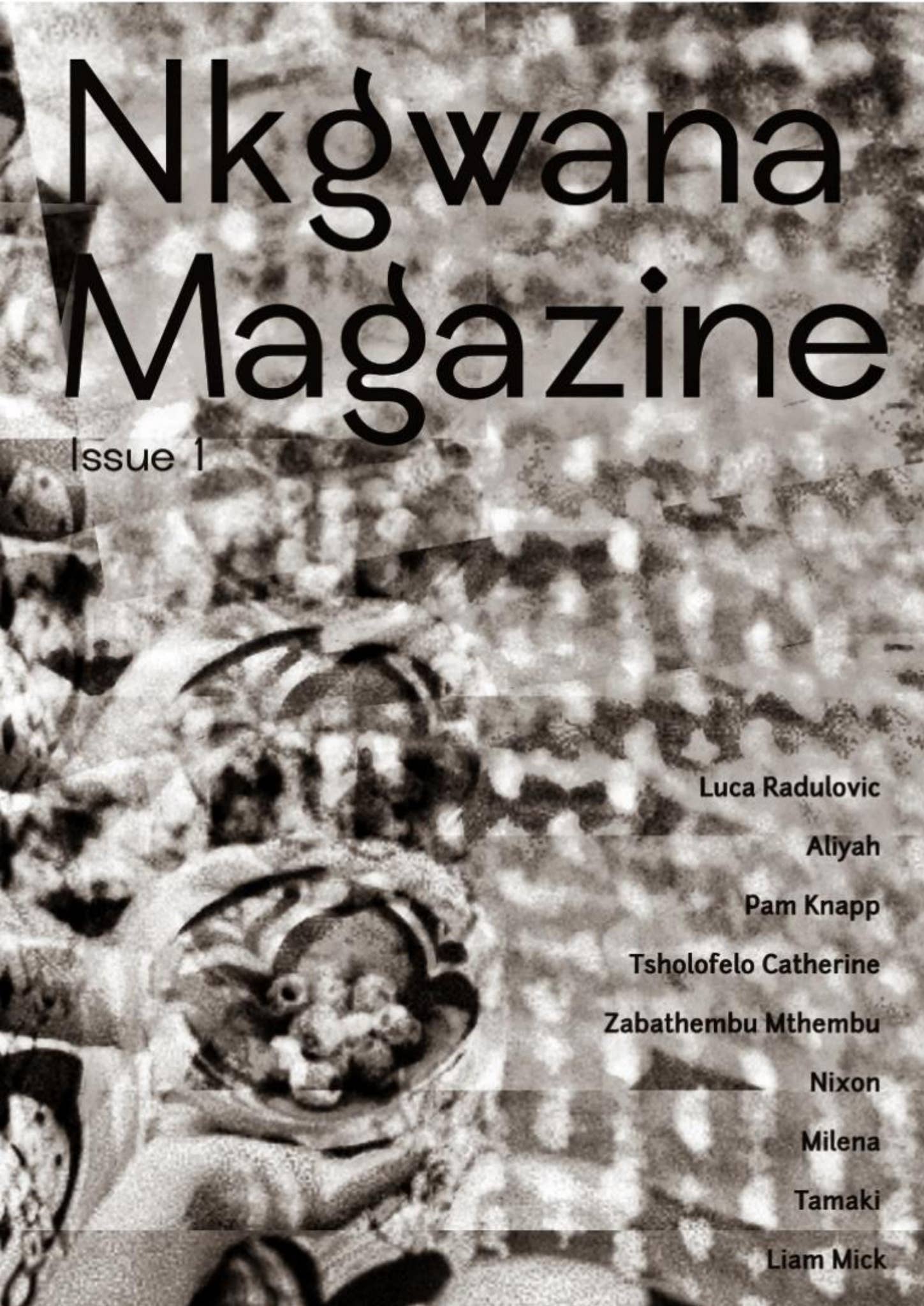 Nkgwana Magazine - Issue 1 by Nkgwana Magazine - Issuu