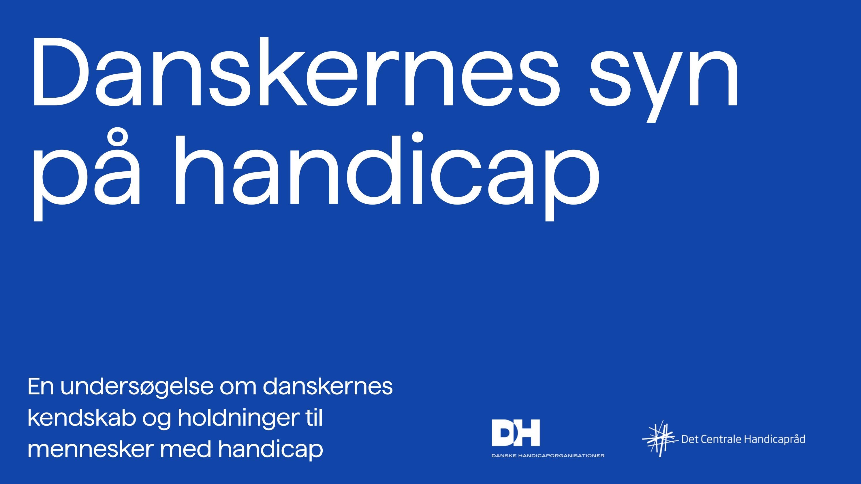 Danskernes syn på handicap by Dansk Handicap Forbund - Issuu