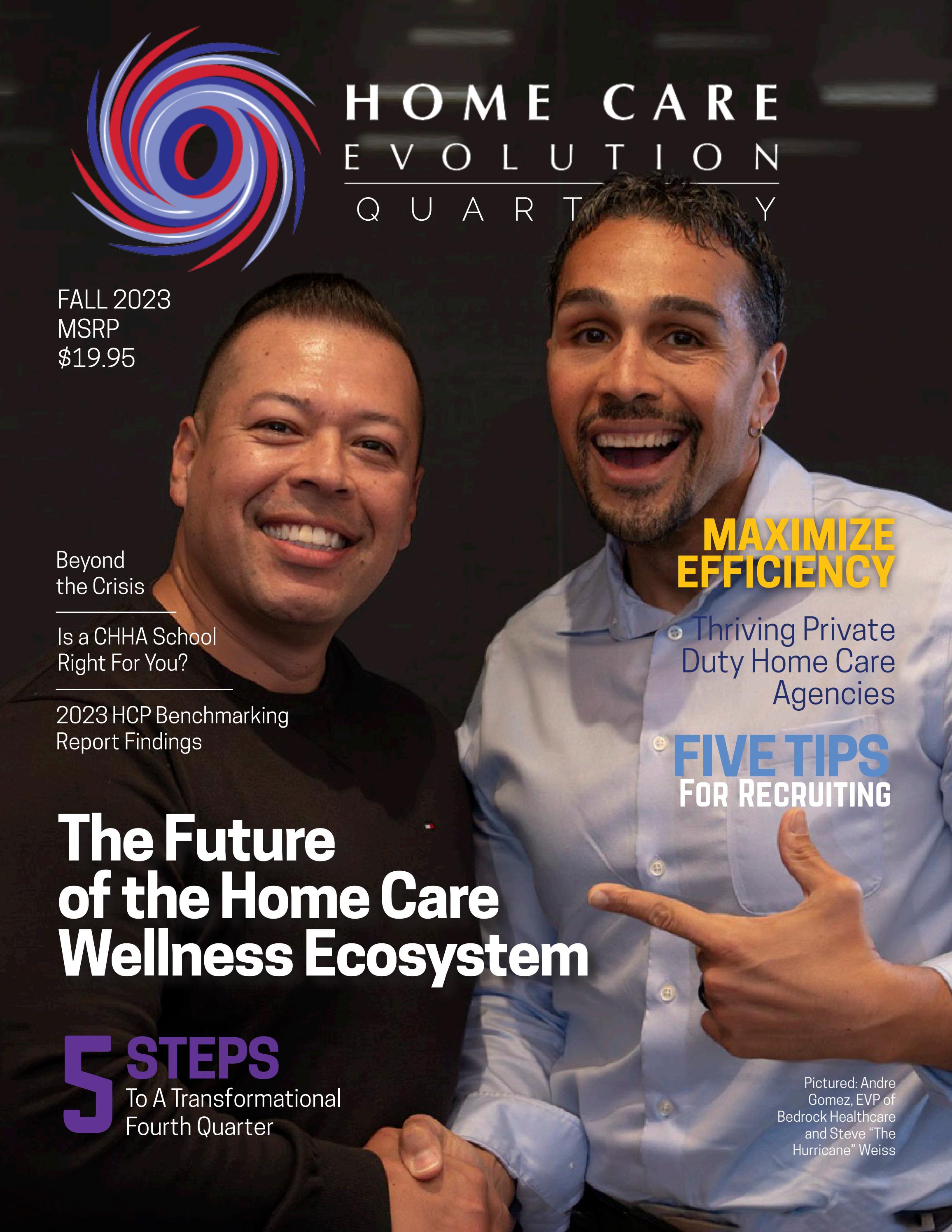 Home Care Evolution Quarterly Fall 2023 by homecareevolution - Issuu