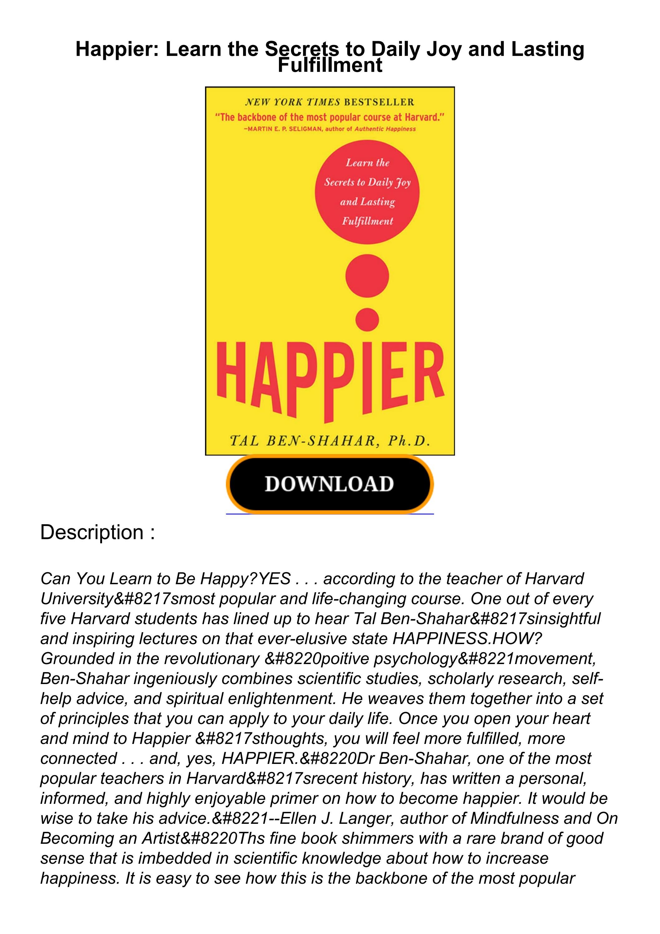 DOWNLOAD/PDF Happier: Learn the Secrets to Daily Joy and Lasting ...