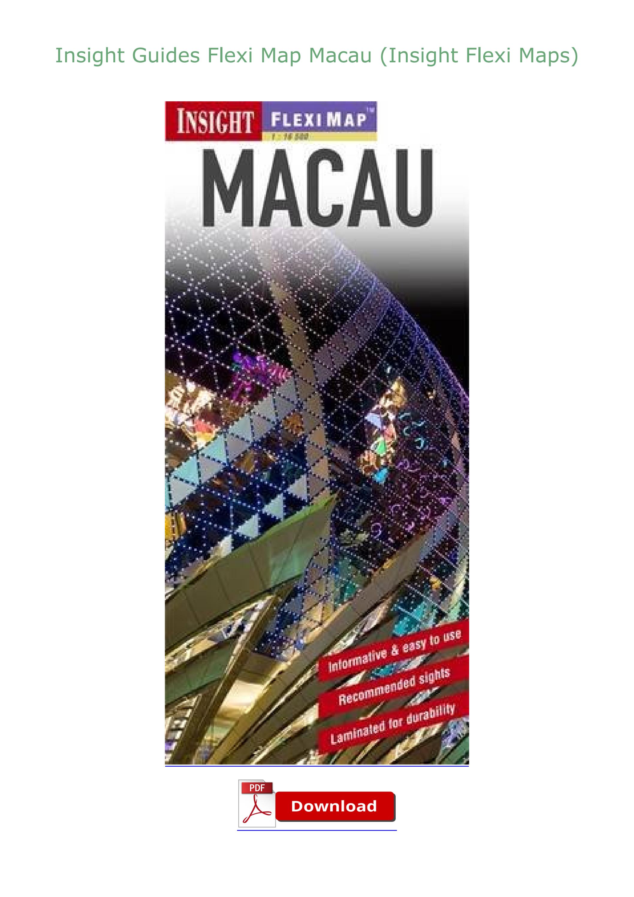 [EBOOK] READ Insight Guides Flexi Map Macau (Insight Flexi Maps) by vanderkamtorros - Issuu