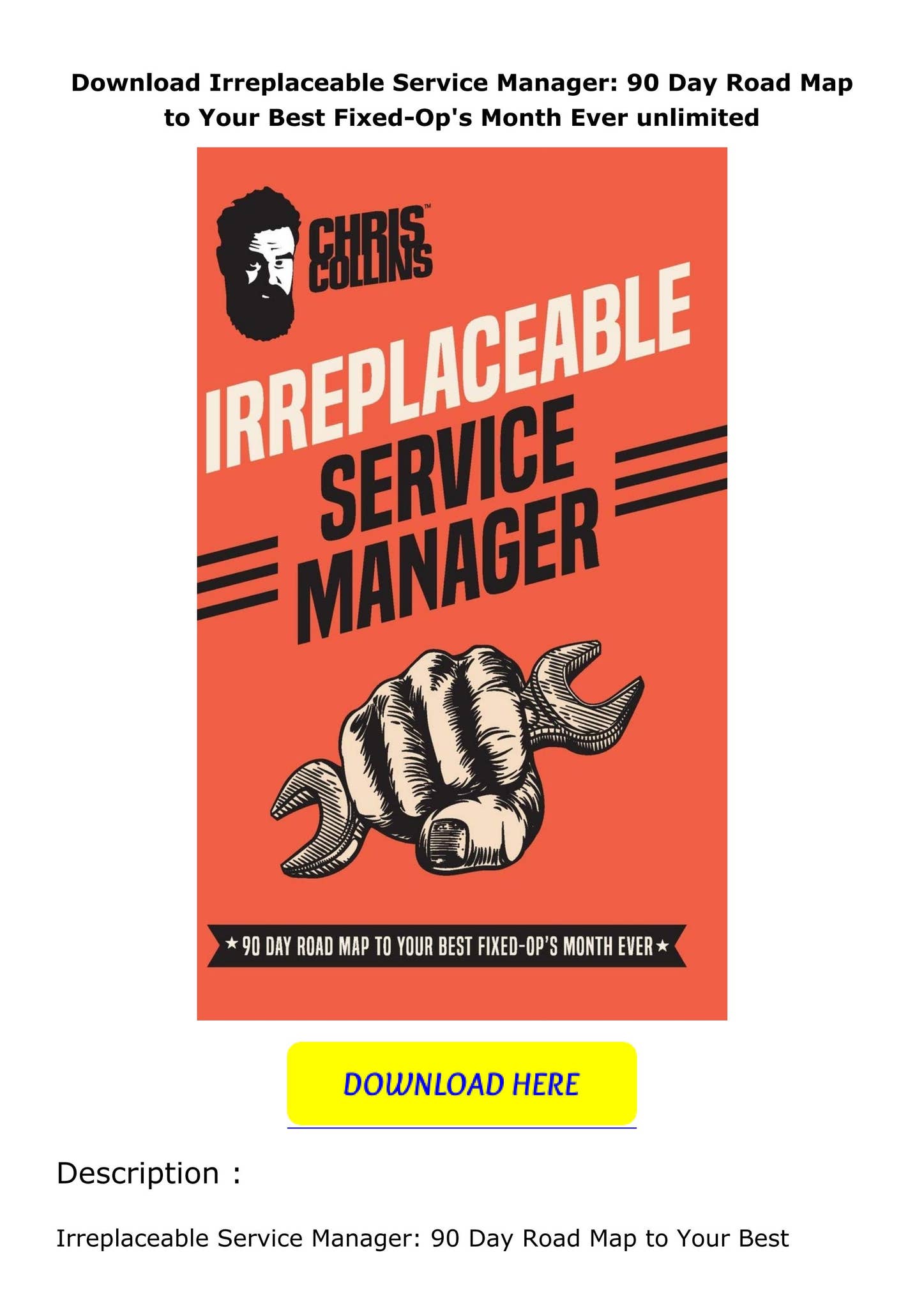 Download Irreplaceable Service Manager: 90 Day Road Map to Your Best ...