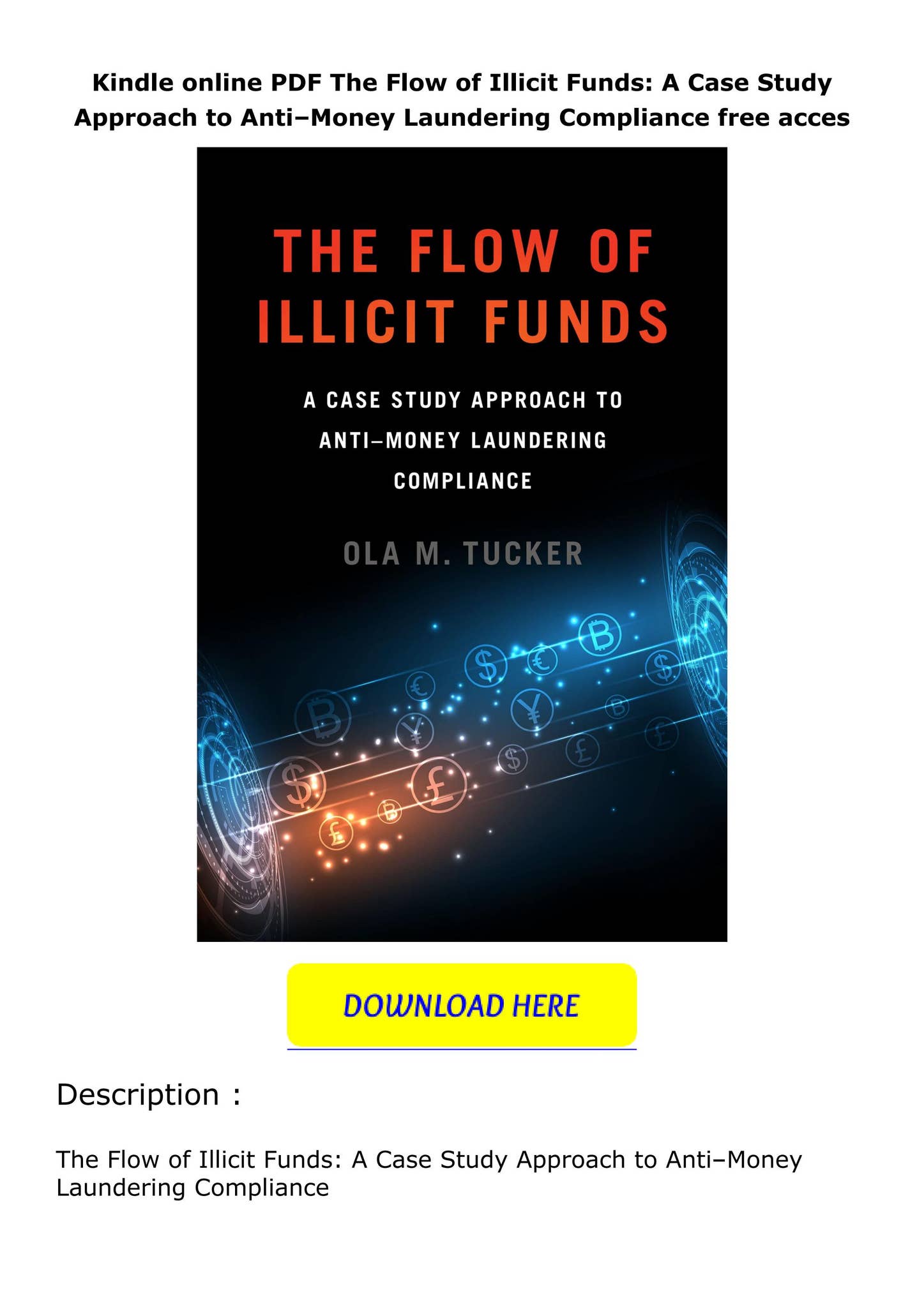 Kindle online PDF The Flow of Illicit Funds: A Case Study Approach to ...