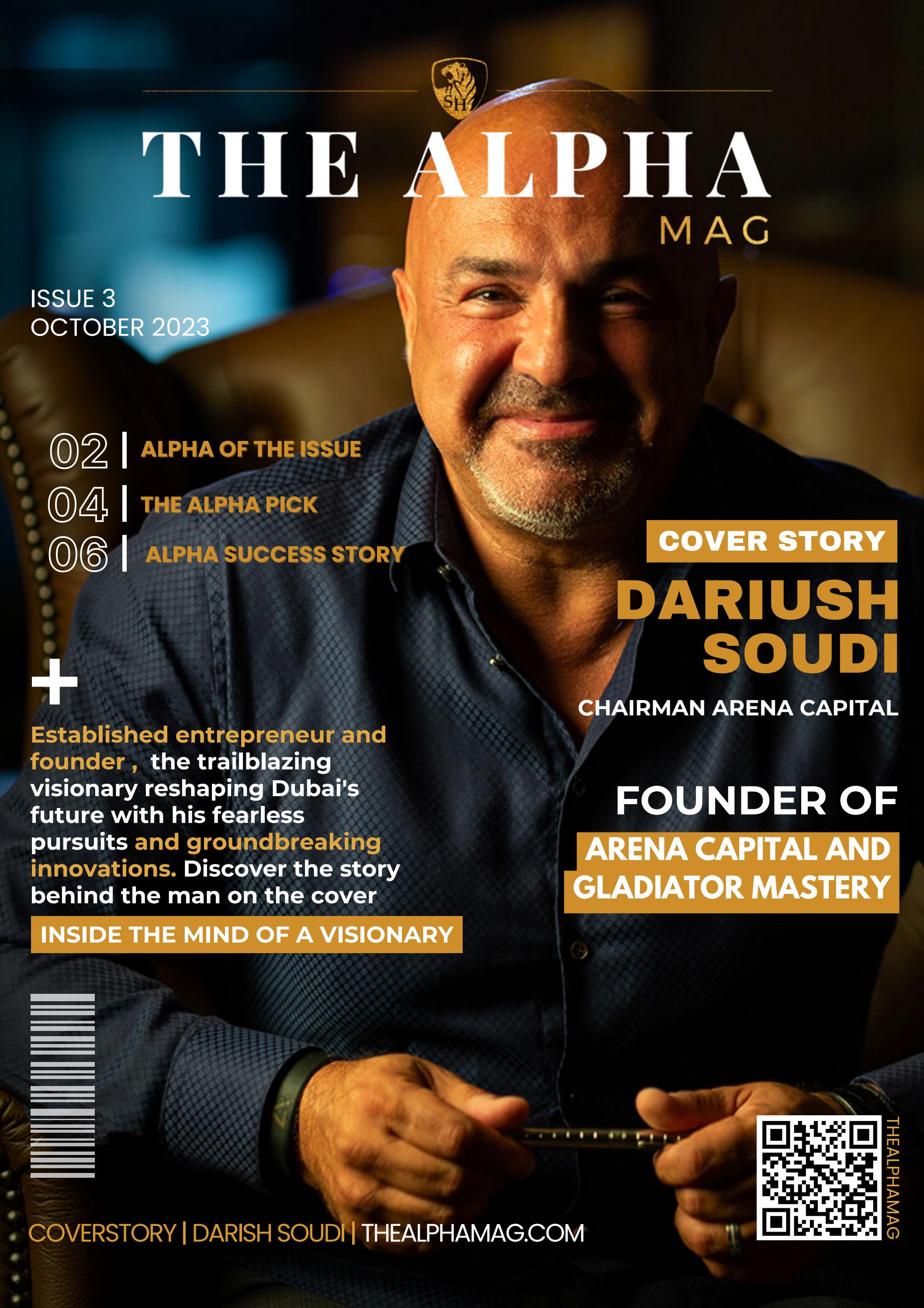 Cover story - Dariush Soudi - The Alpha Mag by THE ALPHA MAG - Issuu