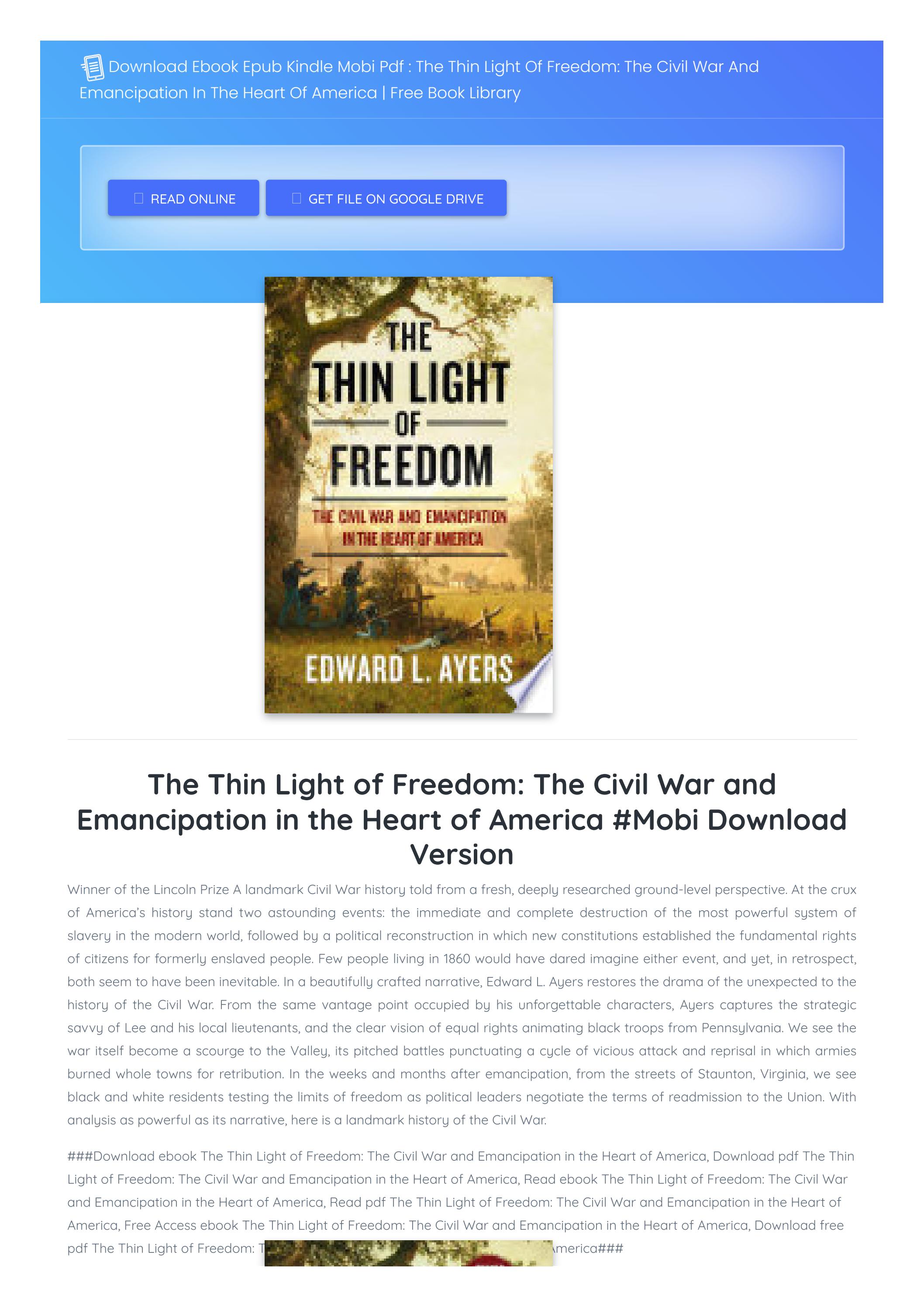 THE THIN LIGHT OF FREEDOM THE CIVIL WAR AND EMANCIPATION IN THE HEART ...